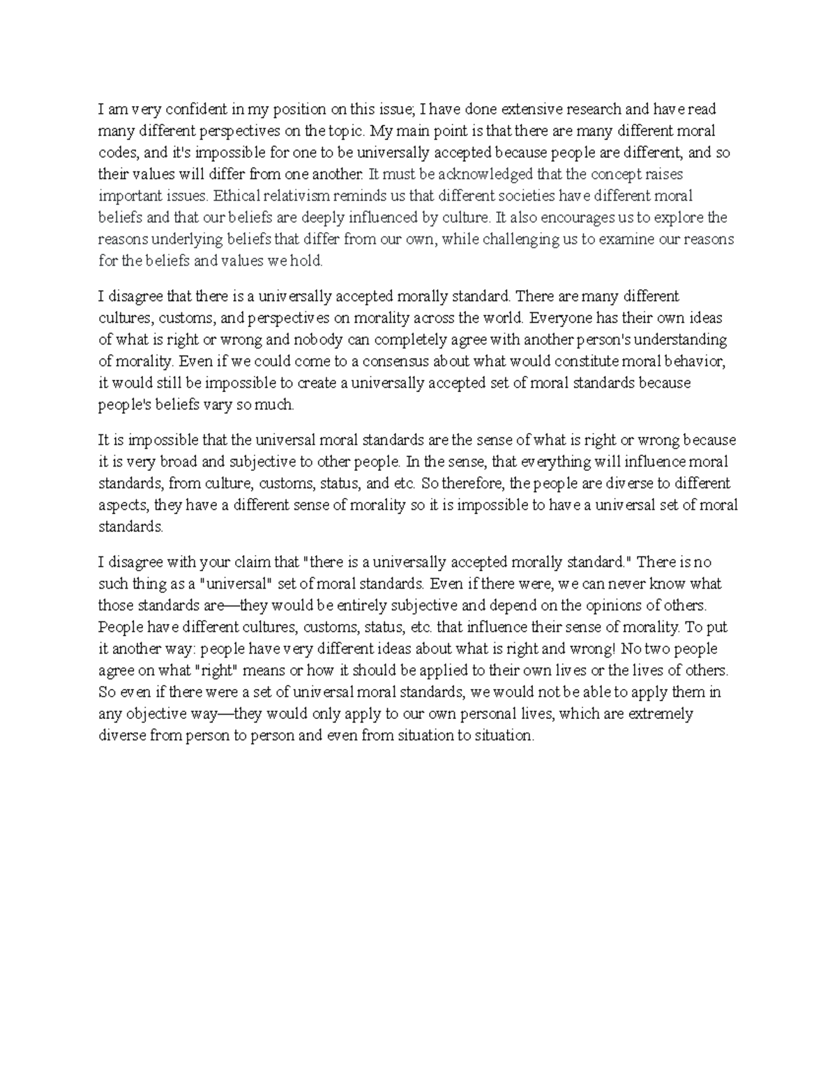 Debate - ETHICS - I am very confident in my position on this issue; I ...