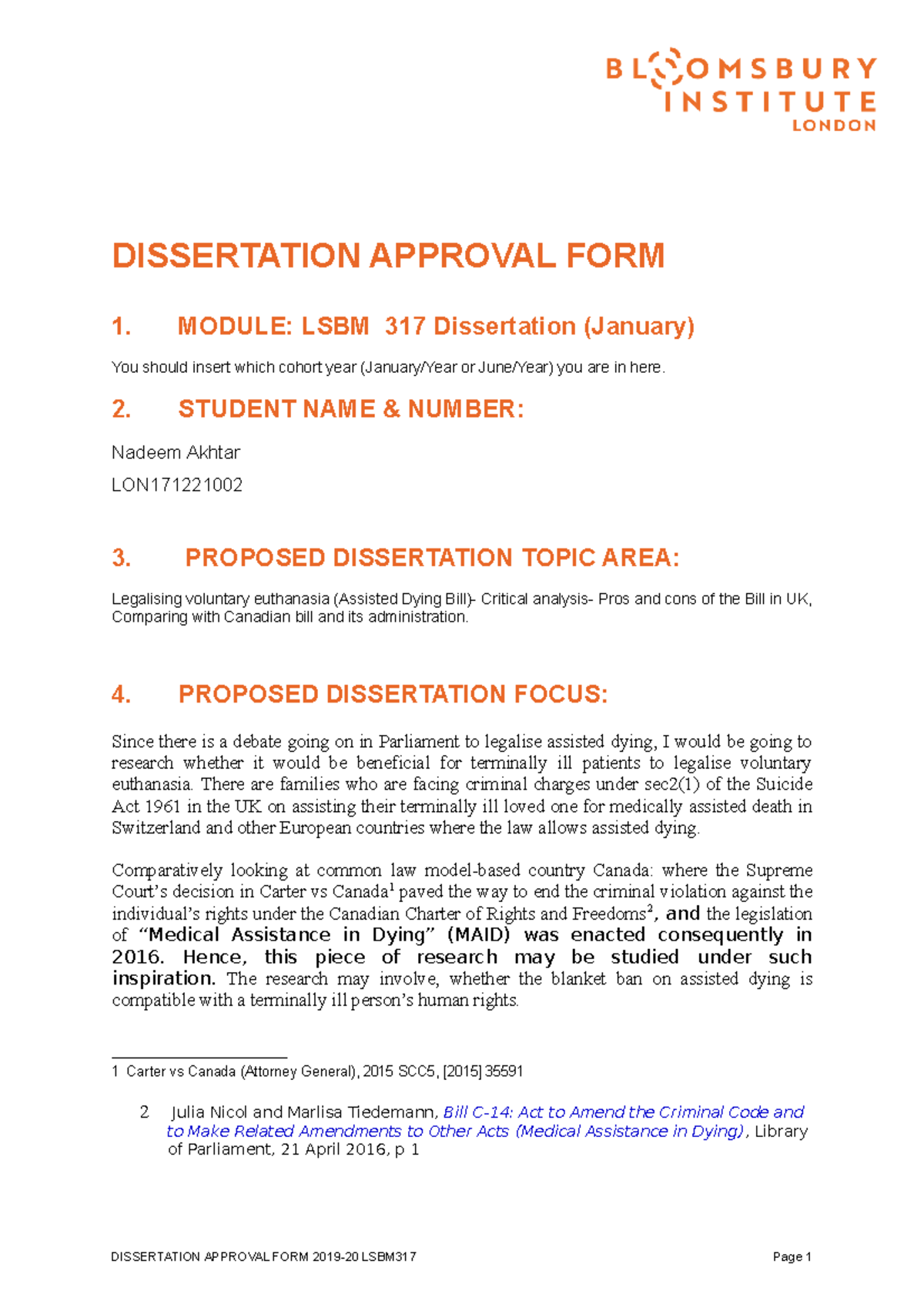 Dissertation AS1 Work Feb - DISSERTATION APPROVAL FORM 1. MODULE: LSBM ...
