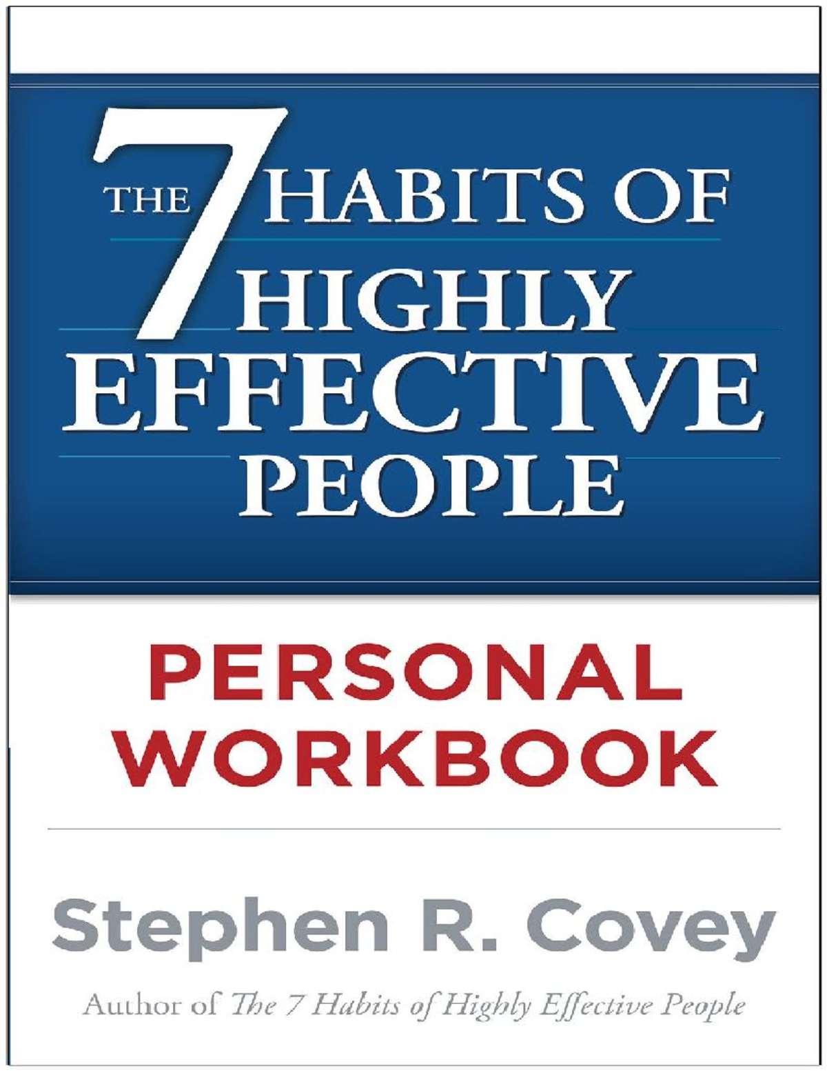 The 7 Habits of Highly Effective People Personal Workbook (Covey ...