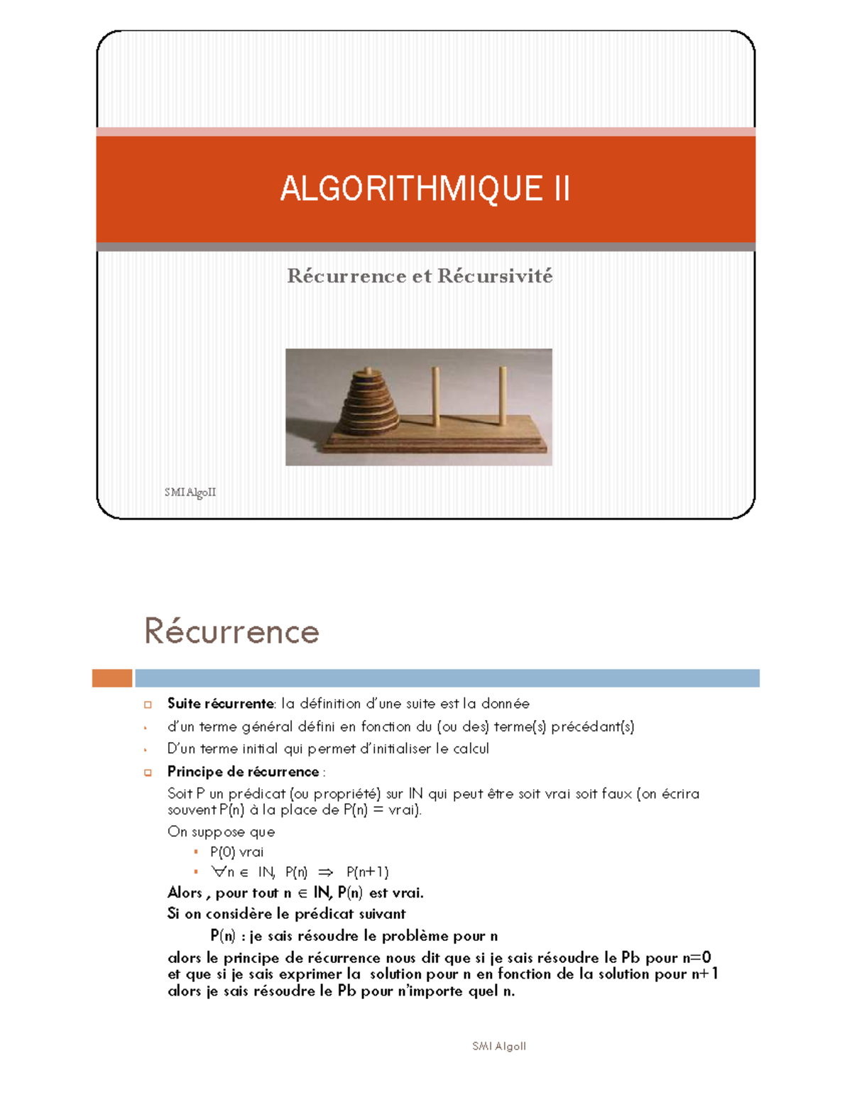 Récurrence et Récursivité - Récurrence et Récursivité ALGORITHMIQUE II Récurrence et Récursivité ...
