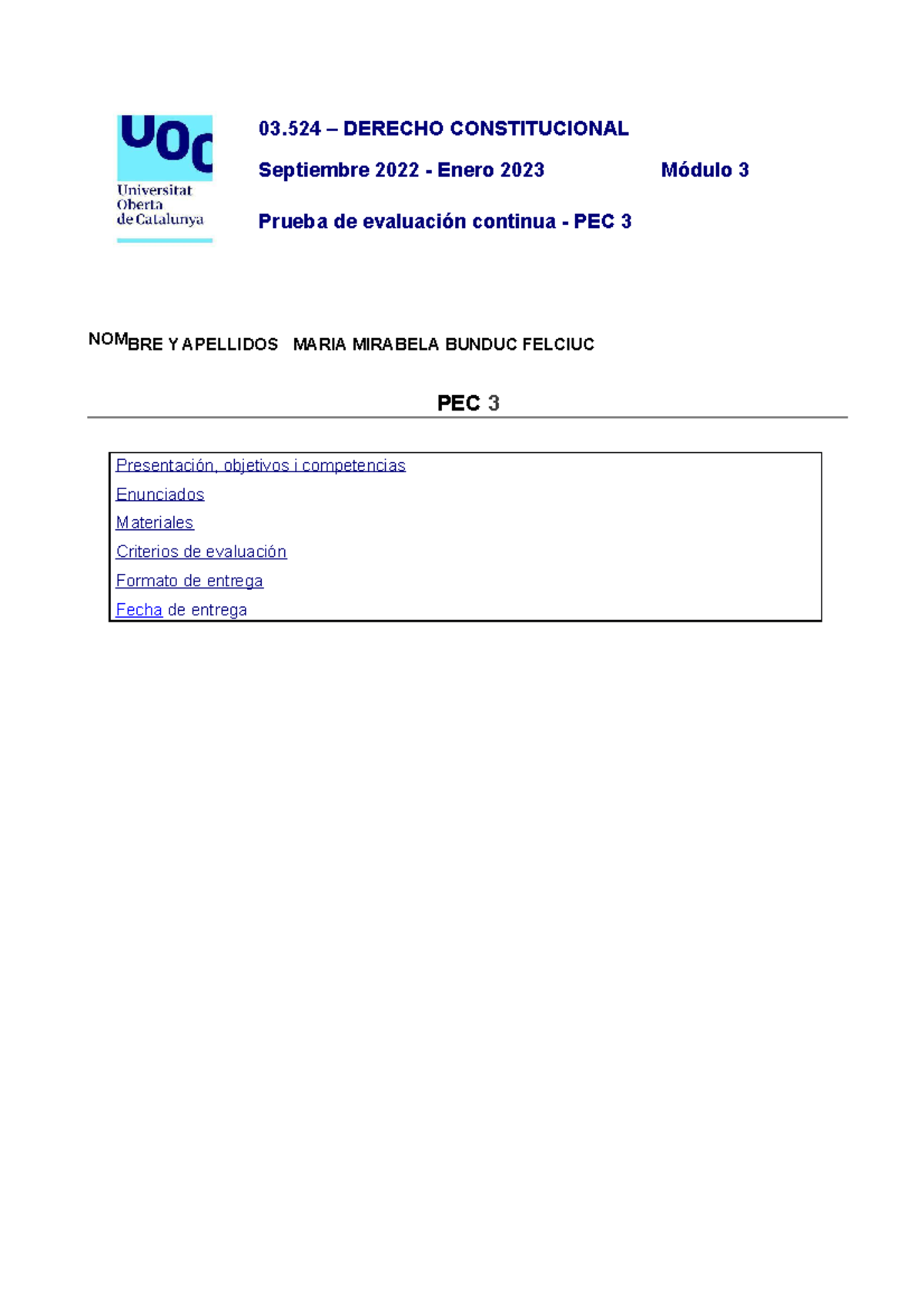 PEC3 2022 - PEC 3 DERECHO CONSTITUCIONAL - 03 – DERECHO CONSTITUCIONAL Septiembre 2022 - Enero ...