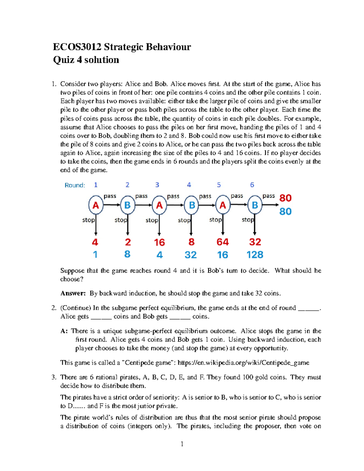 Quiz for L4 solution - ECOS3012 Strategic Behaviour Quiz 4 solution ...