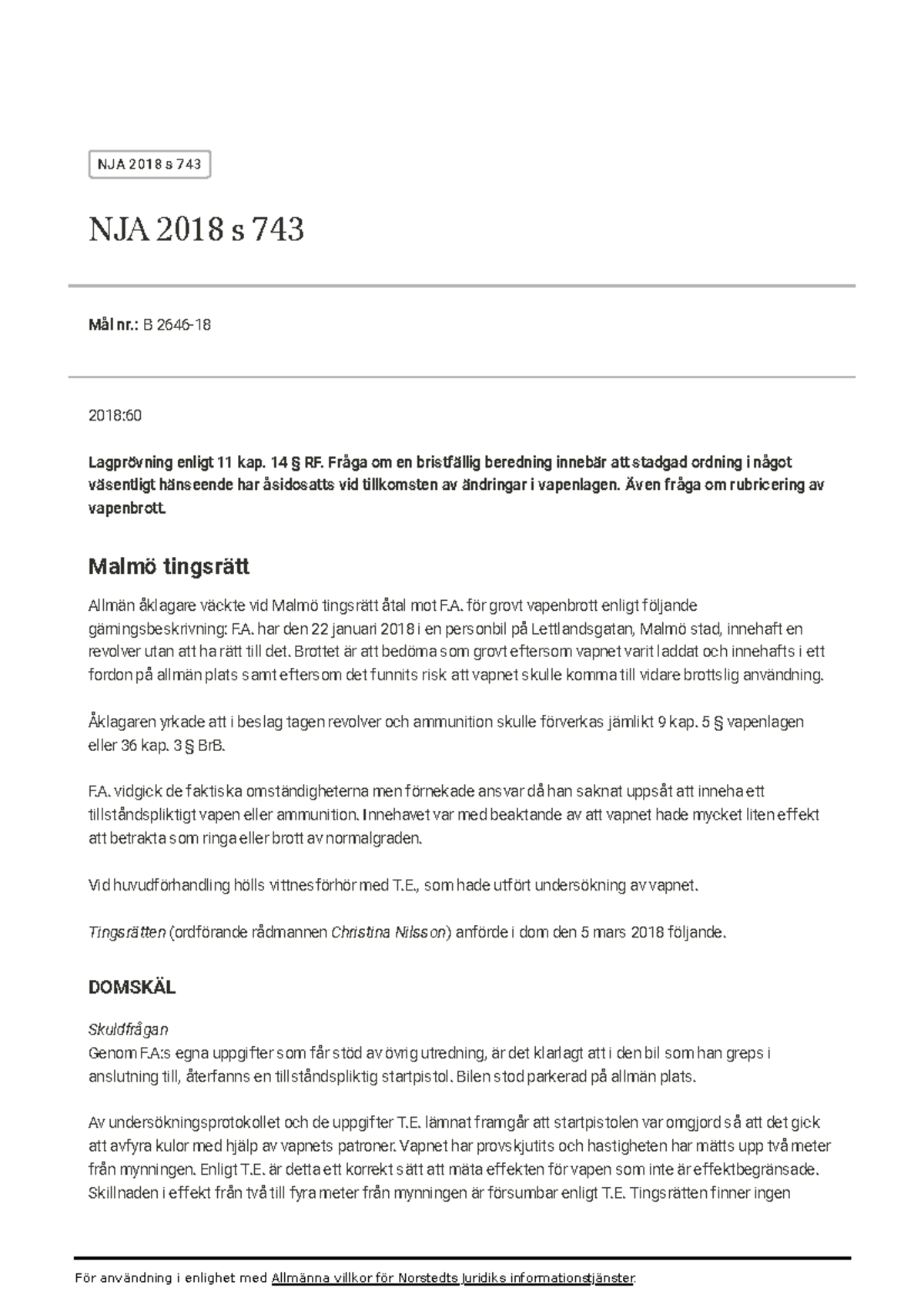 Nja 2018 s 0743 - NJA 2018 s 743 NJA 2018 s 743 Mål nr.: B 2646- 2018 ...
