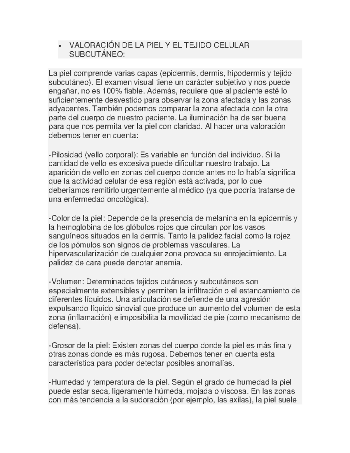 Valoración - Hdhdh - • VALORACIÓN DE LA PIEL Y EL TEJIDO CELULAR ...