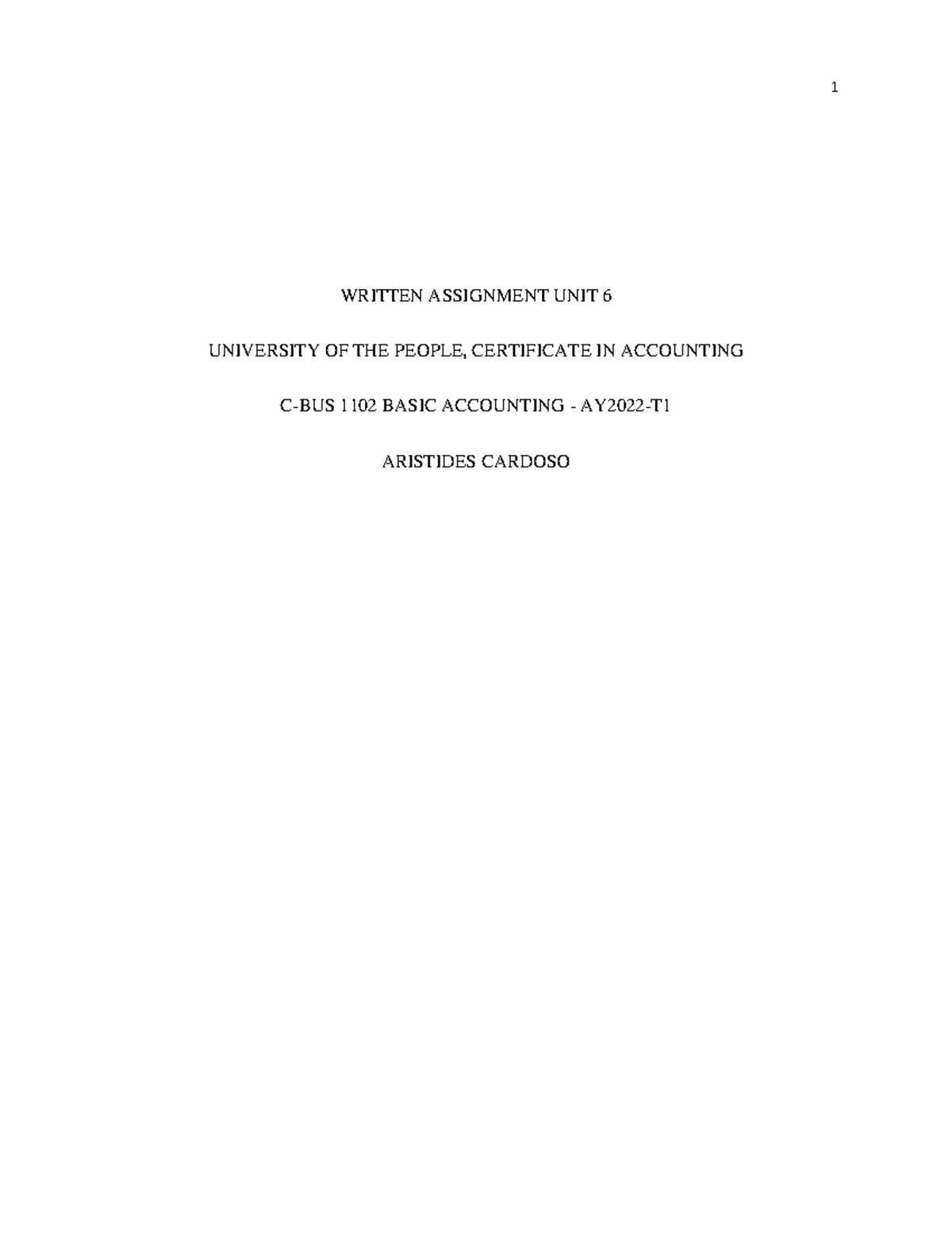 Written Assignment UNIT 6 - WRITTEN ASSIGNMENT UNIT 6 UNIVERSITY OF THE PEOPLE, CERTIFICATE IN ...
