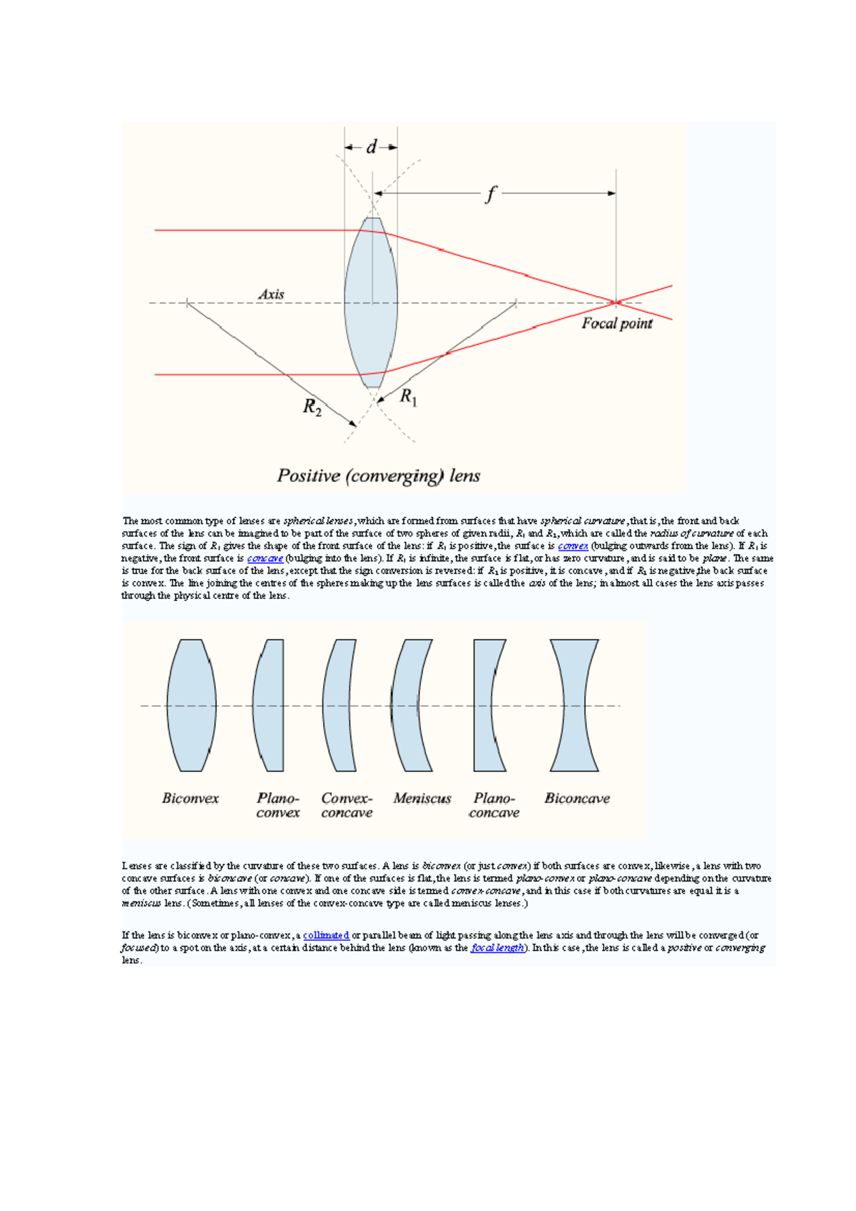 The most common type of lenses are spherical lenses - The sign of R 1 ...