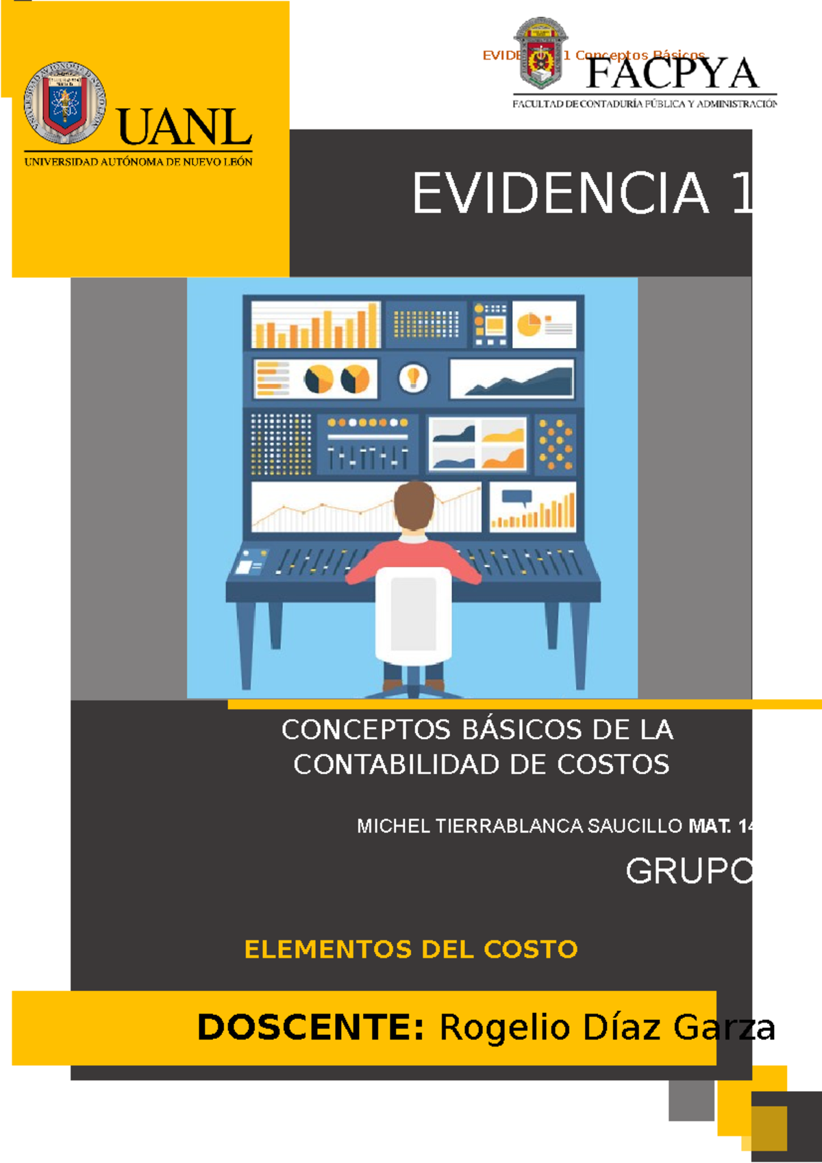 EV1 Conceptos Básicos - MICHEL TIERRABLANCA SAUCILLO MAT. 1497046 GRUPO 3B ELEMENTOS DEL COSTO ...