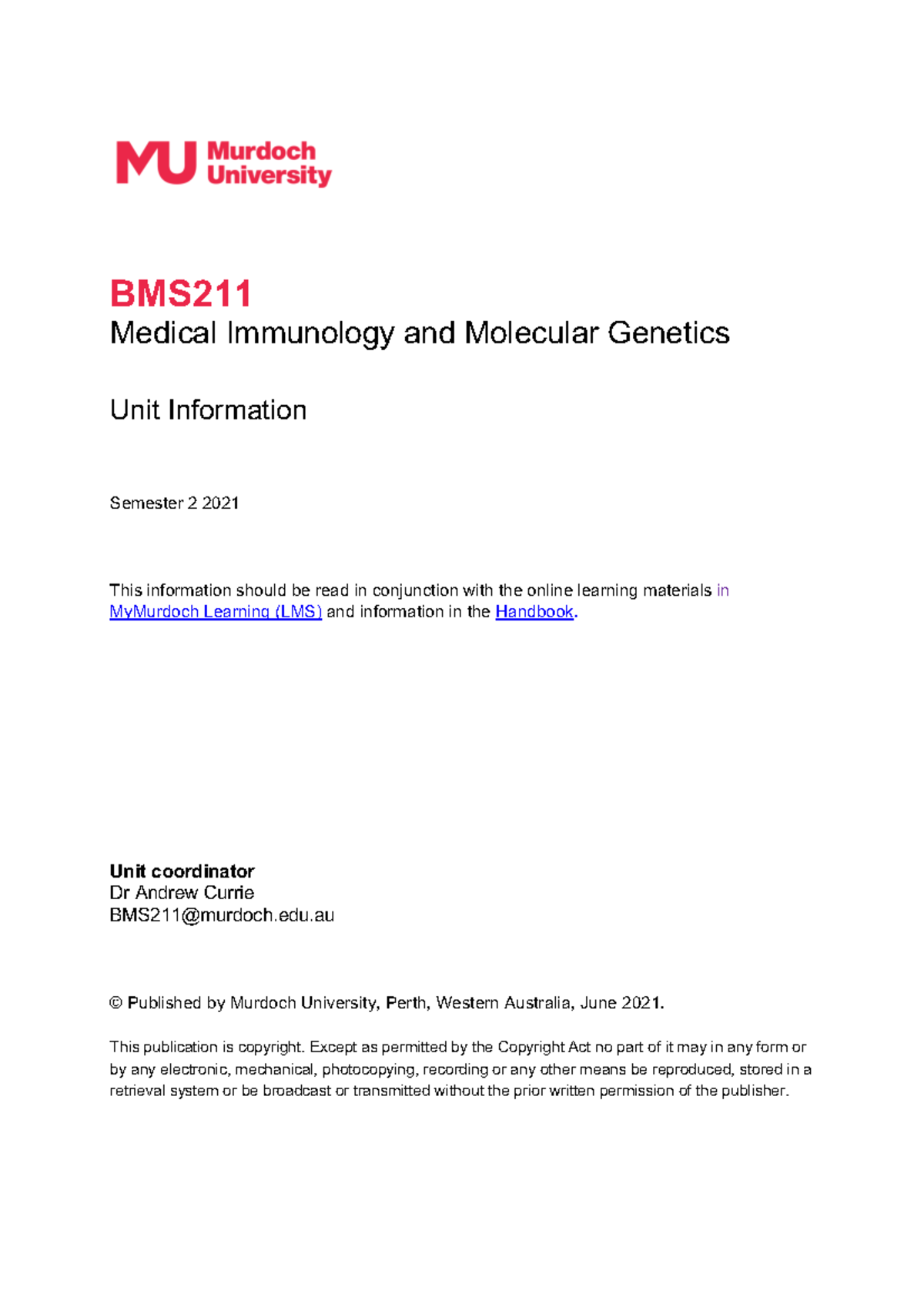 BMS211 Unit Guide 2021 - BMS 211 Medical Immunology and Molecular Genetics Unit Information ...