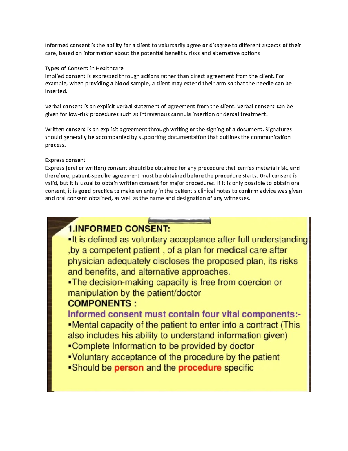 Informed consent is the ability for a client to voluntarily agree or ...