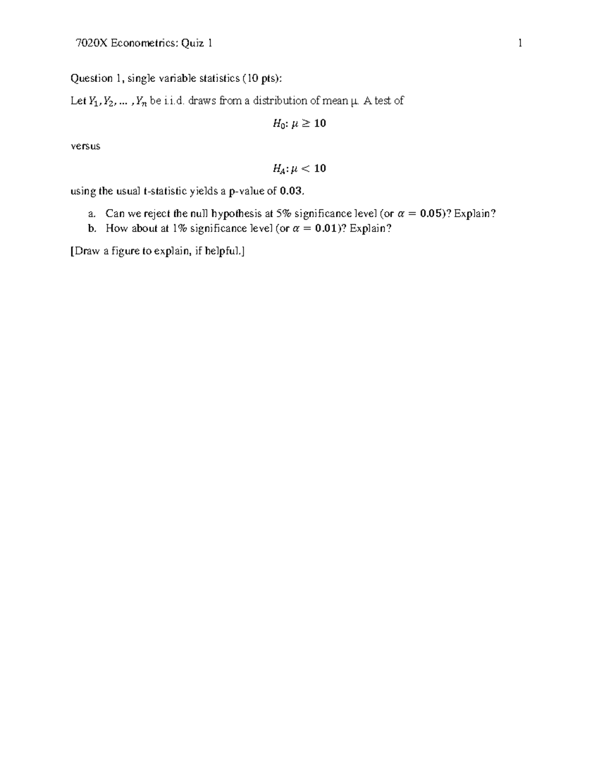 Quiz2 due march 28 - Assignment 2 - 7020X Econometrics: Quiz 1 1 ...