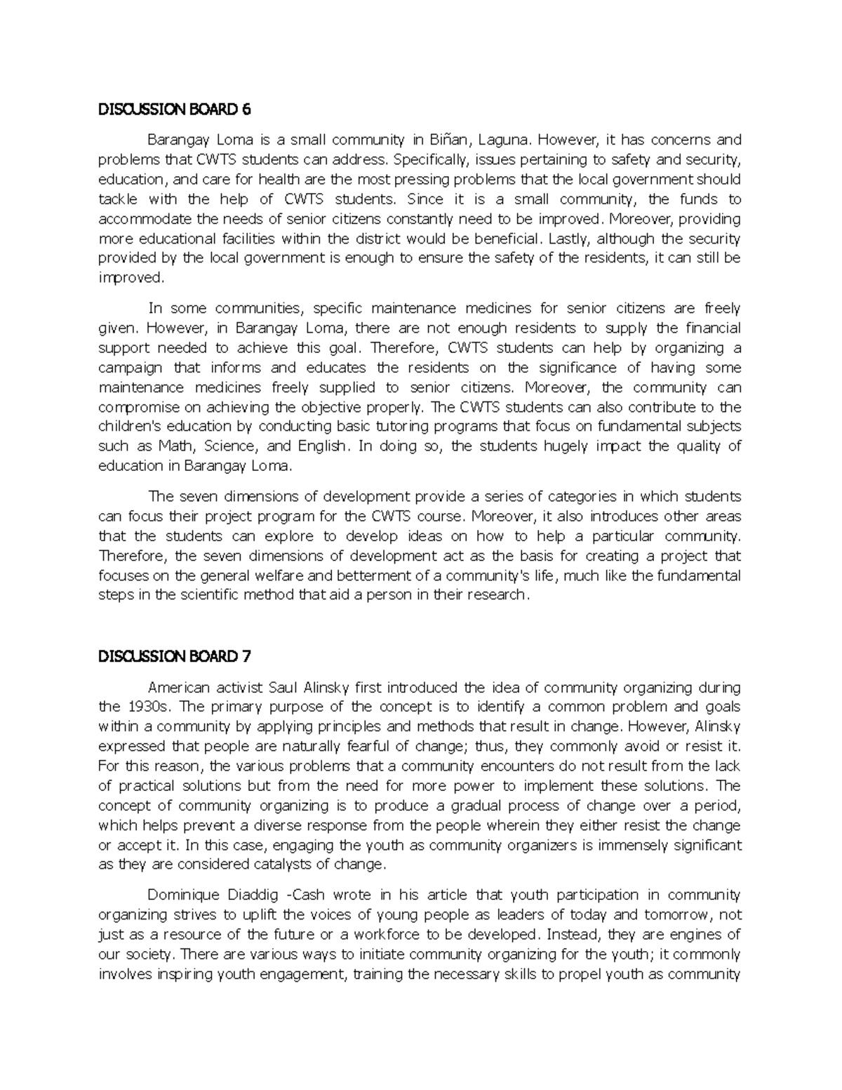 Discussion Board - DISCUSSION BOARD 6 Barangay Loma is a small ...