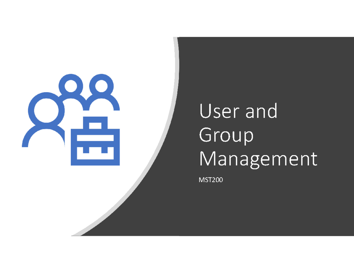 Week3-Usersand Groups - User and Group Management MST Learning ...