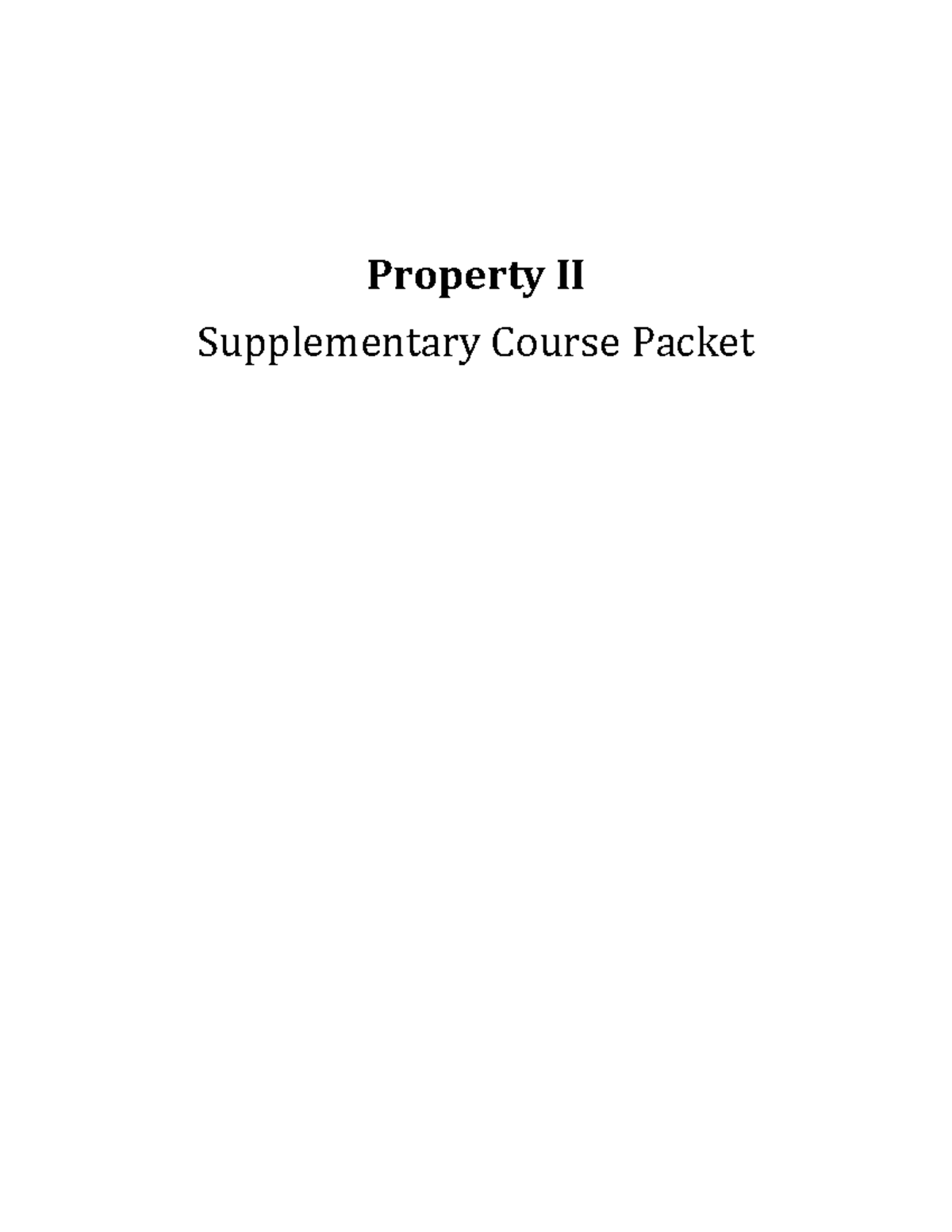 Supplementary Course Packet - Property II - Winter 2022 - Property II ...