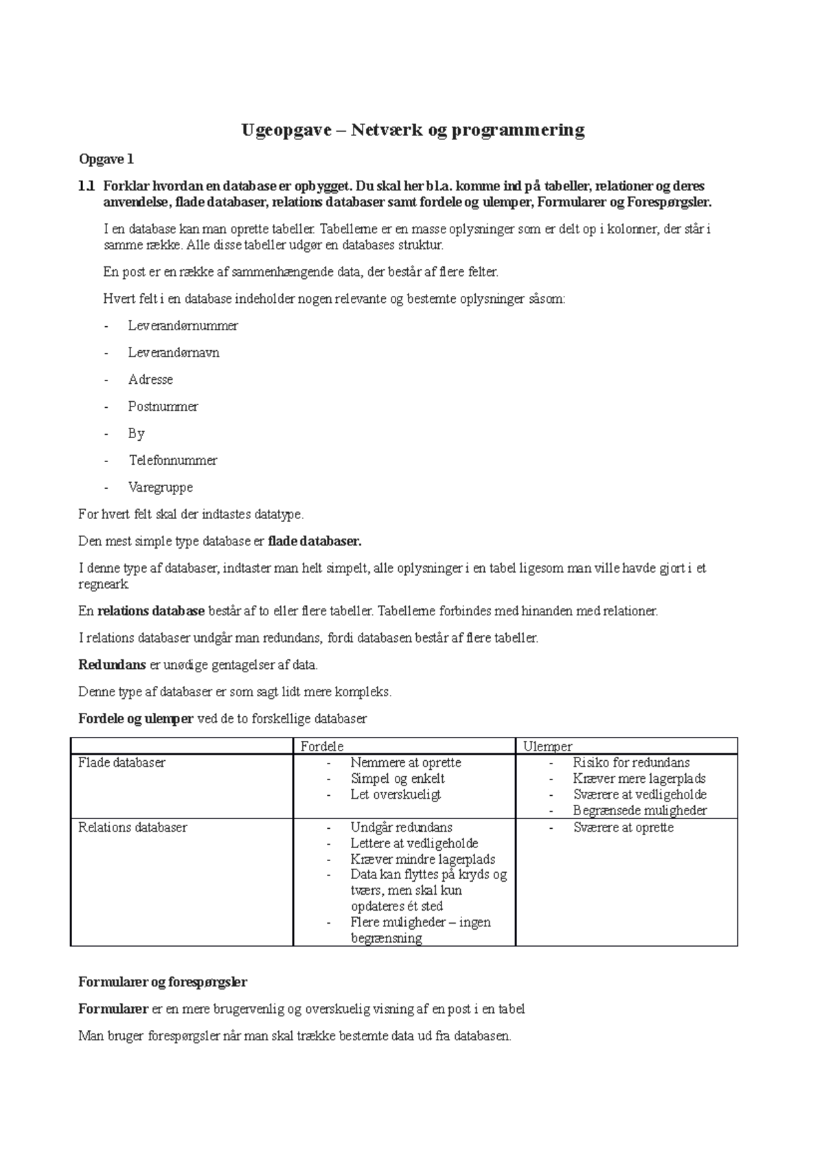 Erhvervsinformatik 3 afleveringsopgave - Ugeopgave – Netværk og ...