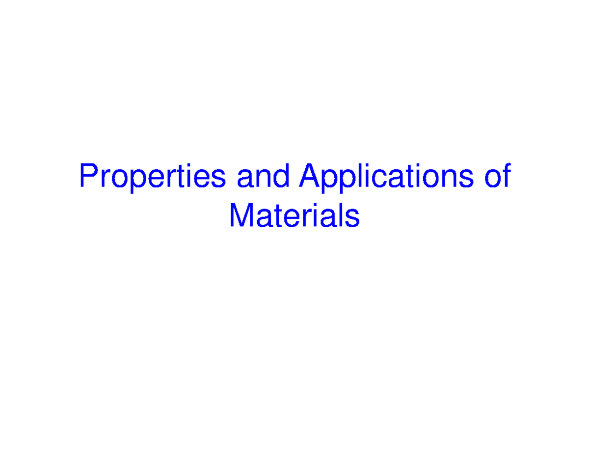 16 - Properties and Applications of Materials - Properties and ...