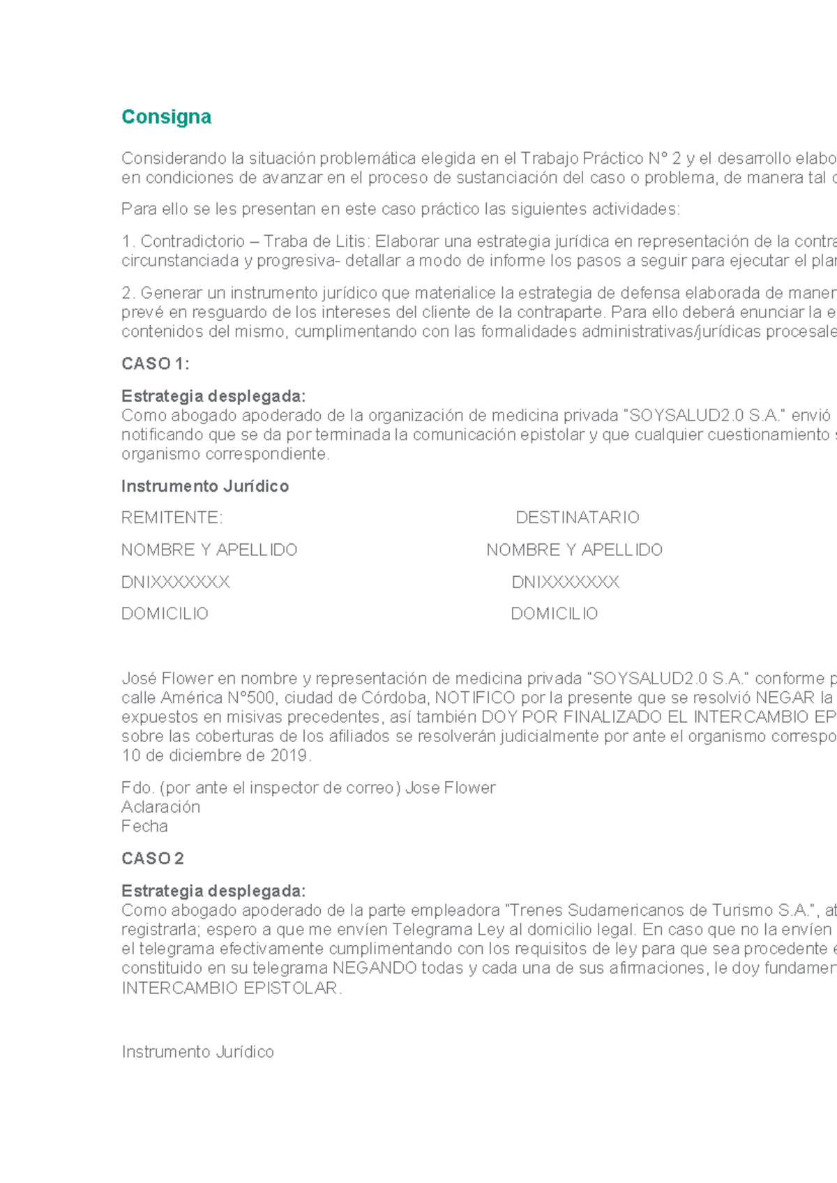Consigna TP3 Practica Profesional - Consigna Considerando la situación problemática elegida en ...