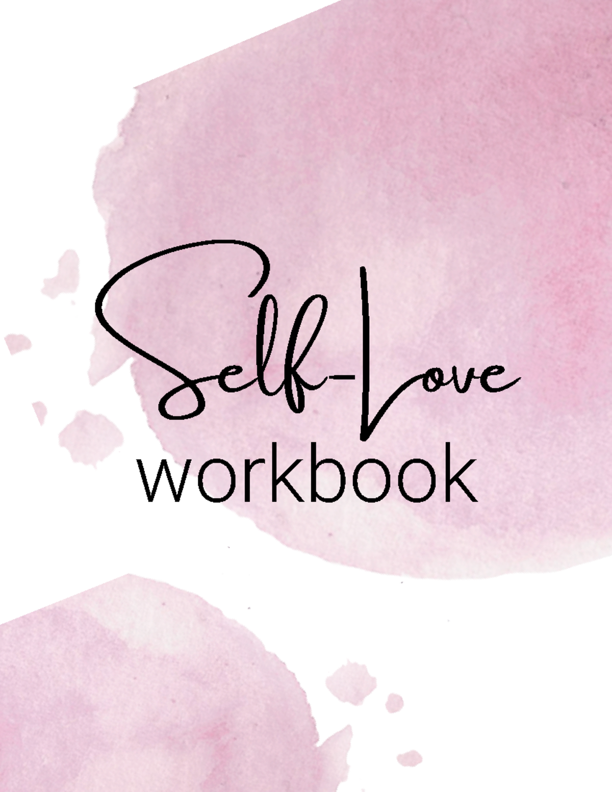 Self Love Workbook - Self-Love workbook Hey you! You have amazing ...