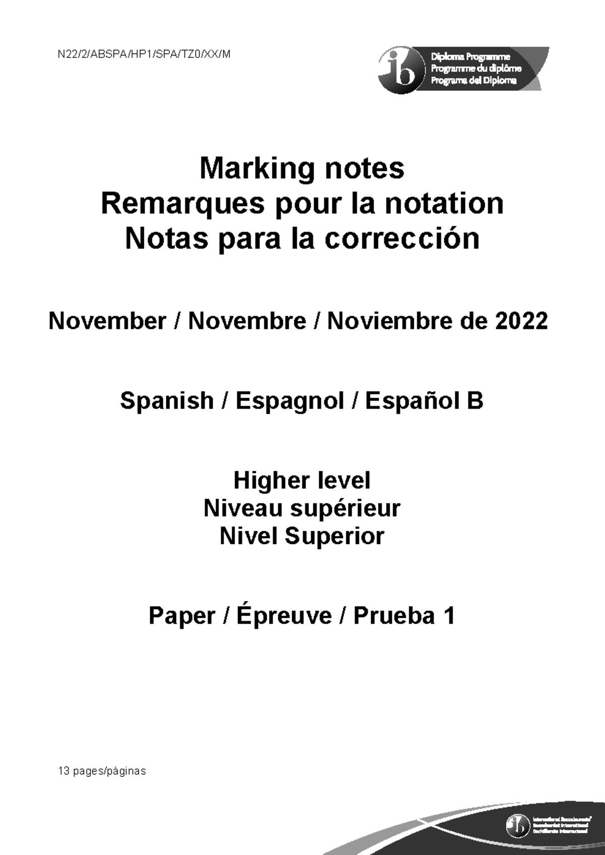Spanish B paper 1 HL markscheme Spanish - N22/2/ABSPA/HP1/SPA/TZ0/XX/M ...