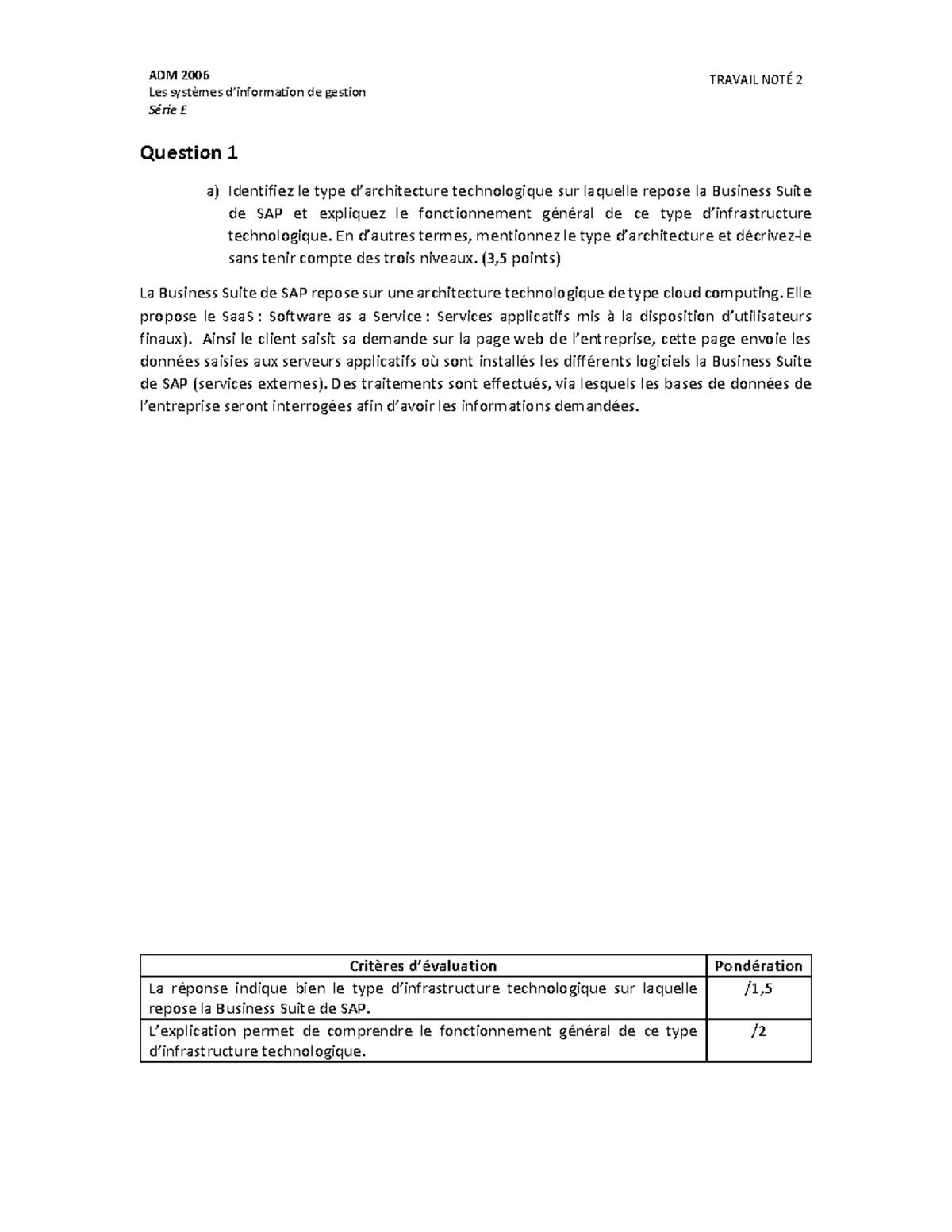 ADM2006 - Les systèmes d’information de gestion Série E Question 1 a) Identifiez le type - Studocu