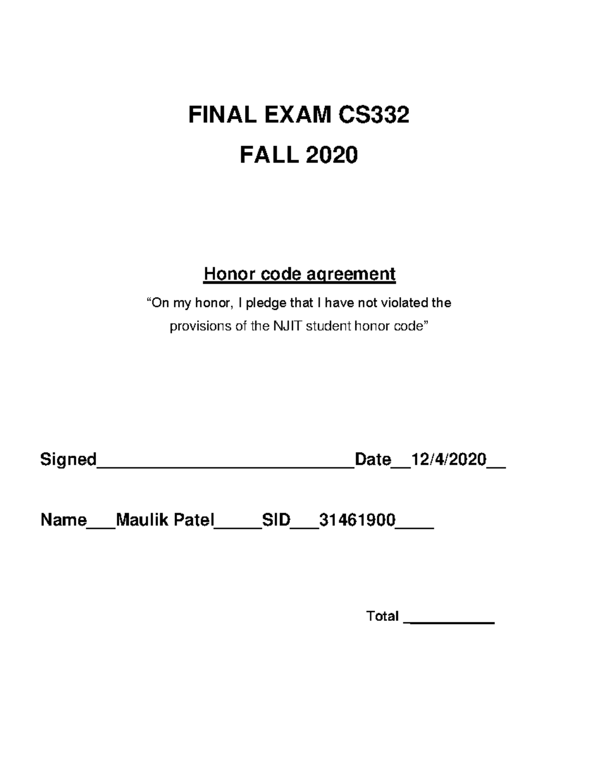 CS332 Final Examination - FINAL EXAM CS FALL 2020 Honor code agreement ...
