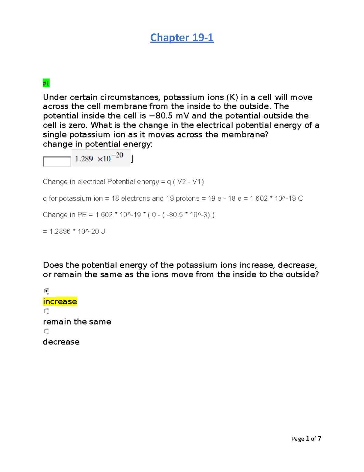 PHYS 1402 HW Chapter 19-1 - Under certain circumstances, potassium ions (K) in a cell will move ...