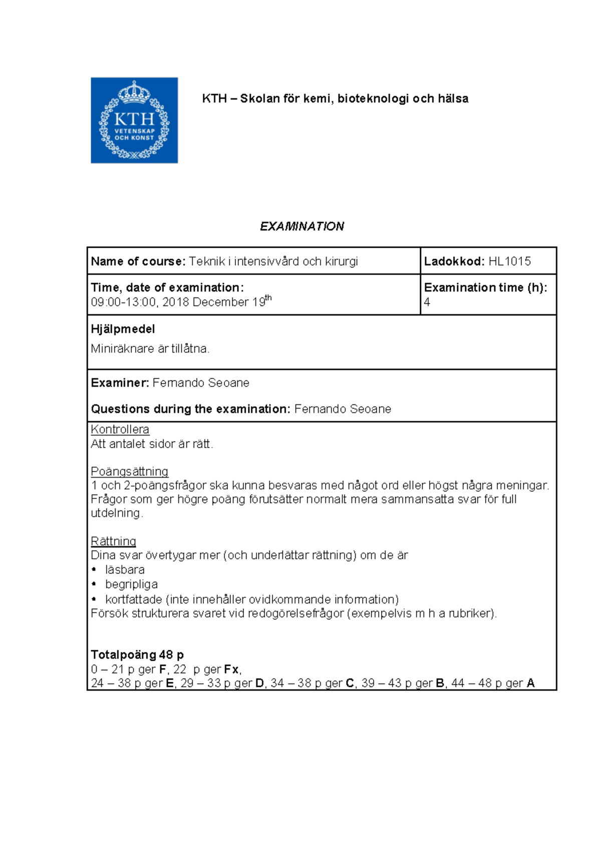 Tenta TIK 2018 1219 v4 - KTH – Skolan för kemi, bioteknologi och hälsa ...