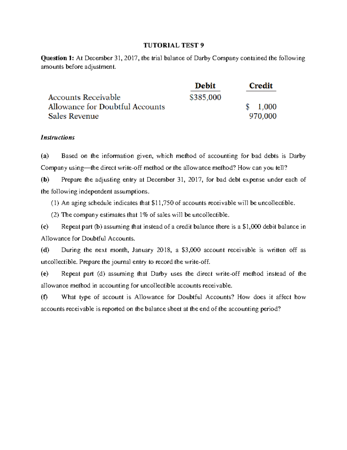 Practice Exercises questions_TT09 Ques - TUTORIAL TEST 9 Question 1: At ...