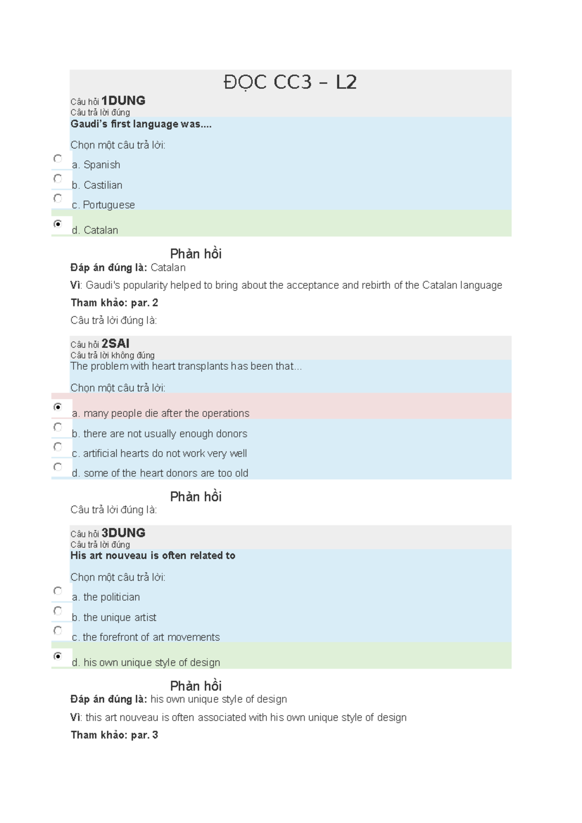 DOC C3 L2 - abc - ĐỌC CC3 – L Câu hỏi 1 DUNG Câu trả lời đúng Gaudi’s first language was ...