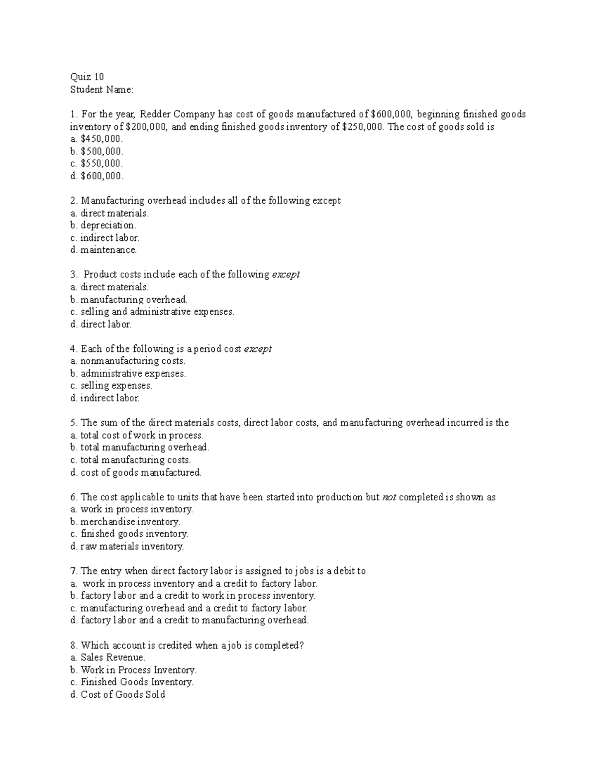 211 Quiz 10 Chapter 19 20 - Quiz 10 Student Name: For the year, Redder ...