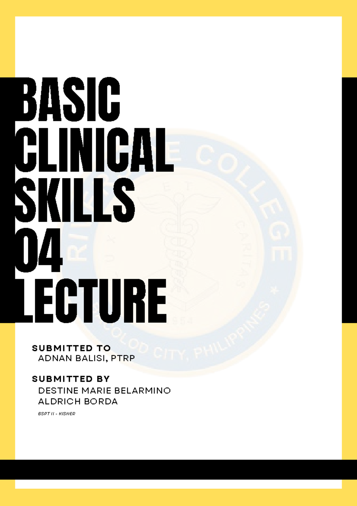 Basic Clinica Skills - Modalities - BASIC CLINICAL SKILLS 04 LECTURE ...