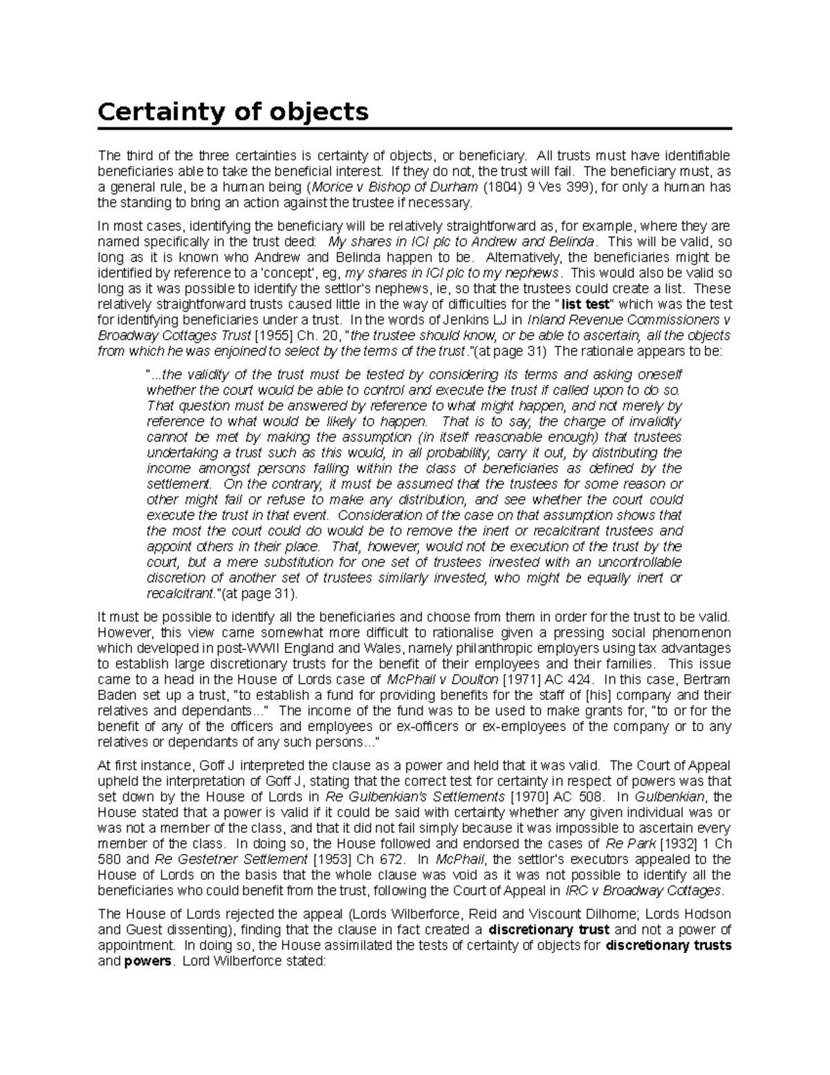 Certainty of objects - All trusts must have identifiable beneficiaries able to take the ...