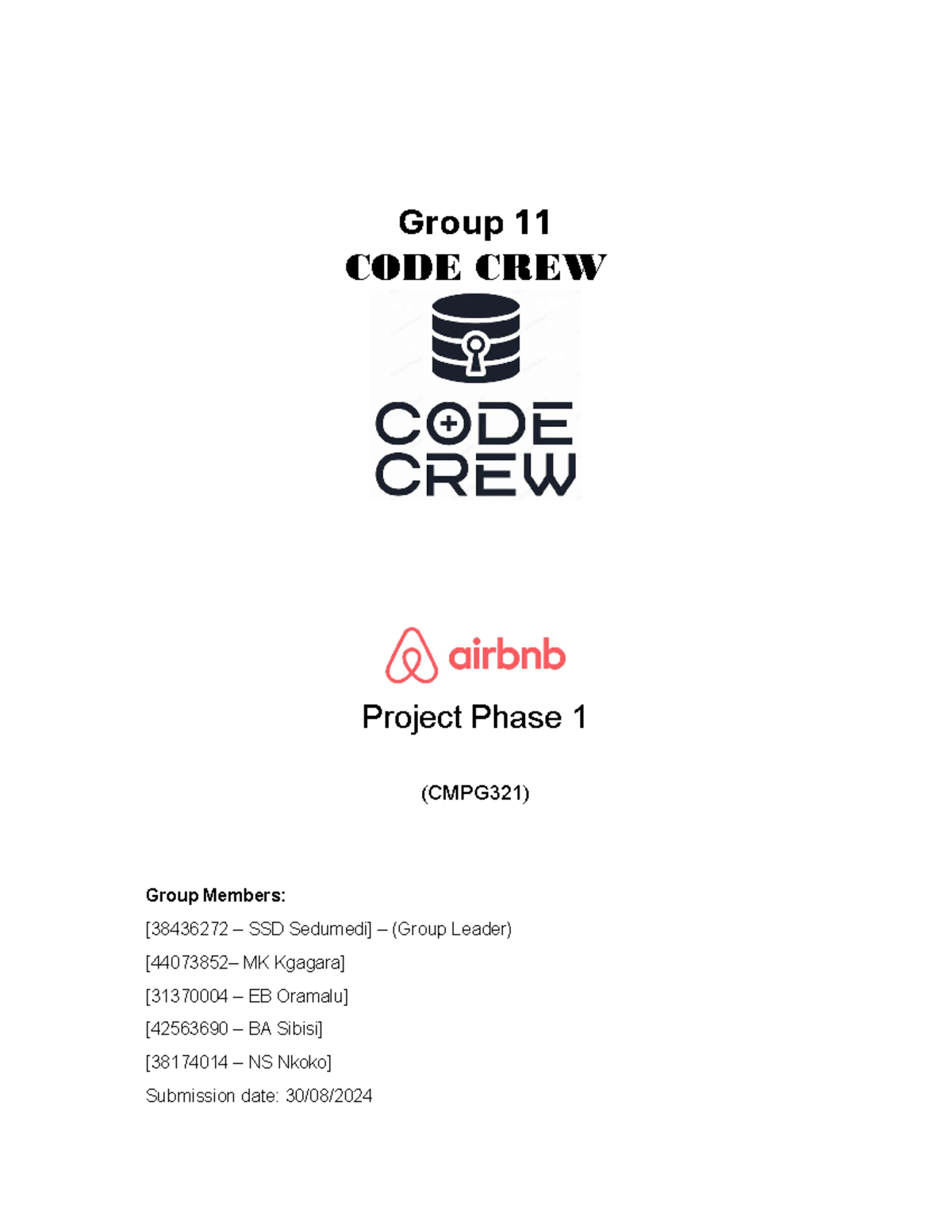 Codecrew-2 - Read - Group 11 CODE CREW Project Phase 1 (CMPG321) Group Members: [38436272 – SSD ...