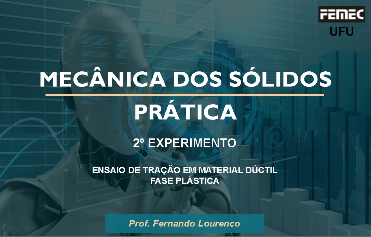 EXP-2 - Pós Aula - Ensaio DE Tração EM Material Dúctil - FASE Plástica ...