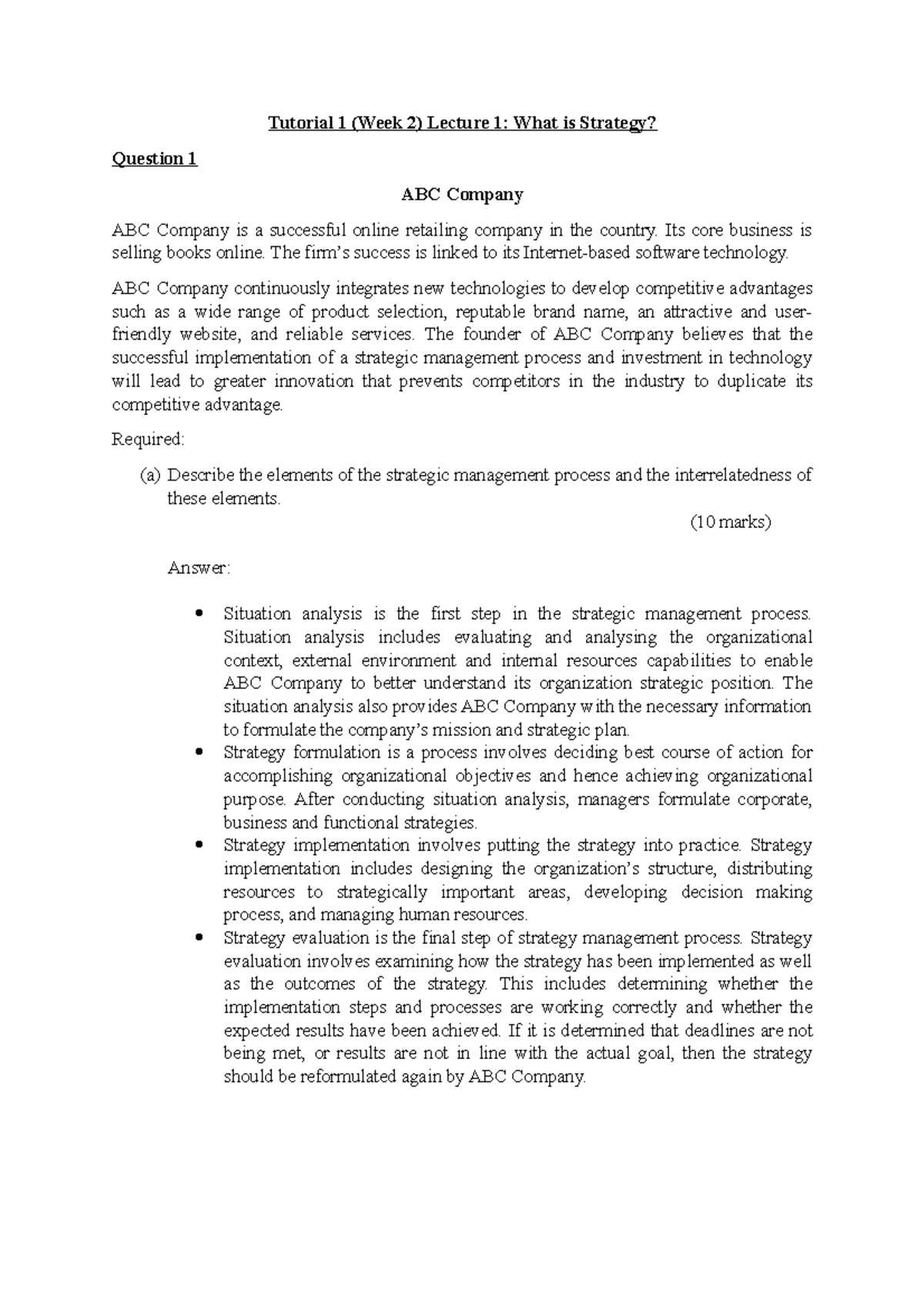 Tutorial 1 - Question 1 - Answer - Tutorial 1 (Week 2) Lecture 1: What is Strategy? Question 1 ...
