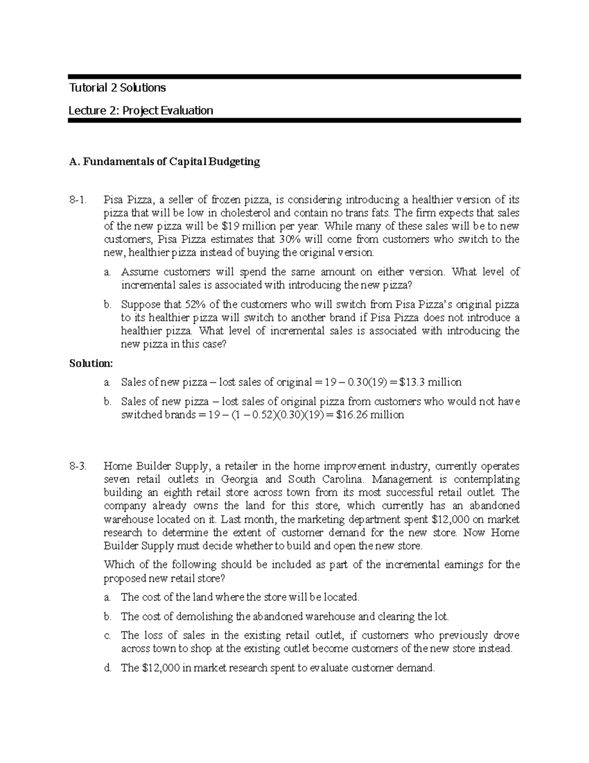 Tutorial 2 Solutions - Tutorial 2 Solutions Lecture 2: Project Evaluation A. Fundamentals of ...