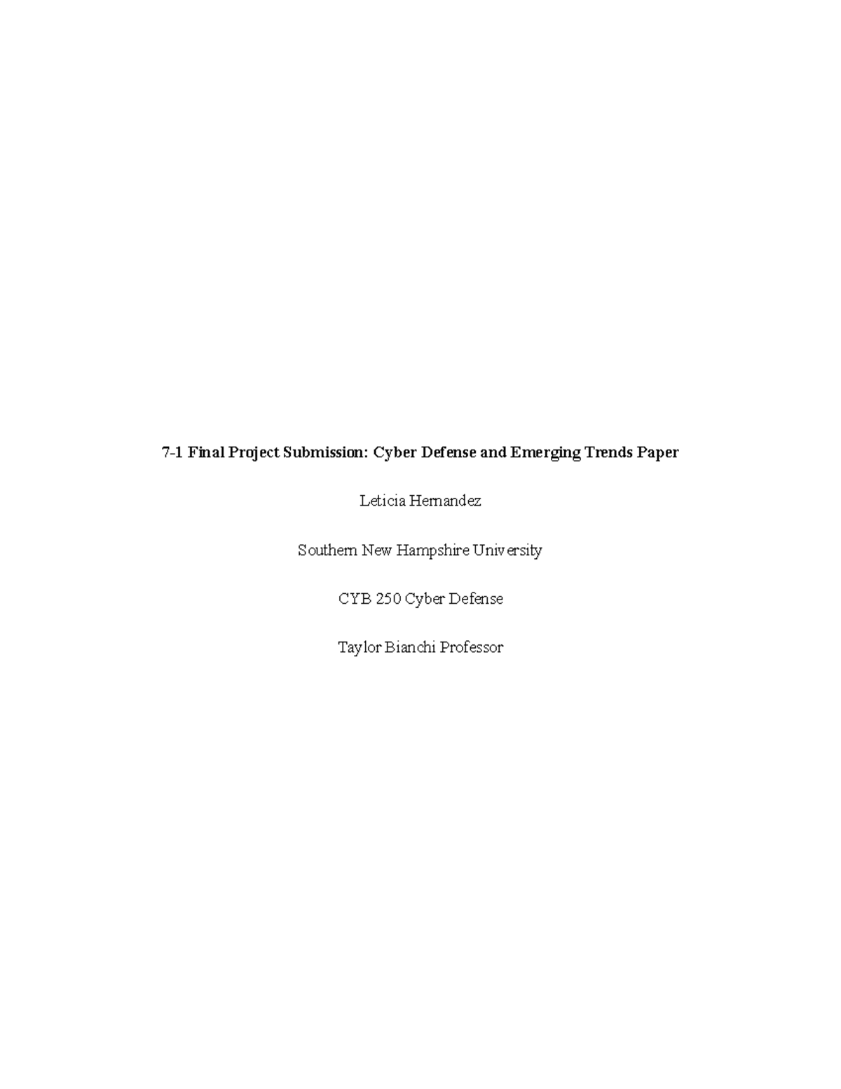 CYB 250 7-1 Cyber Defense and Emerging Trends Paper - 7-1 Final Project ...