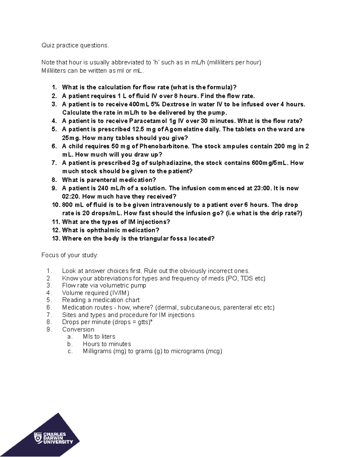 Quiz practice questions - Note that hour is usually abbreviated to ‘h’ such as in mL/h ...