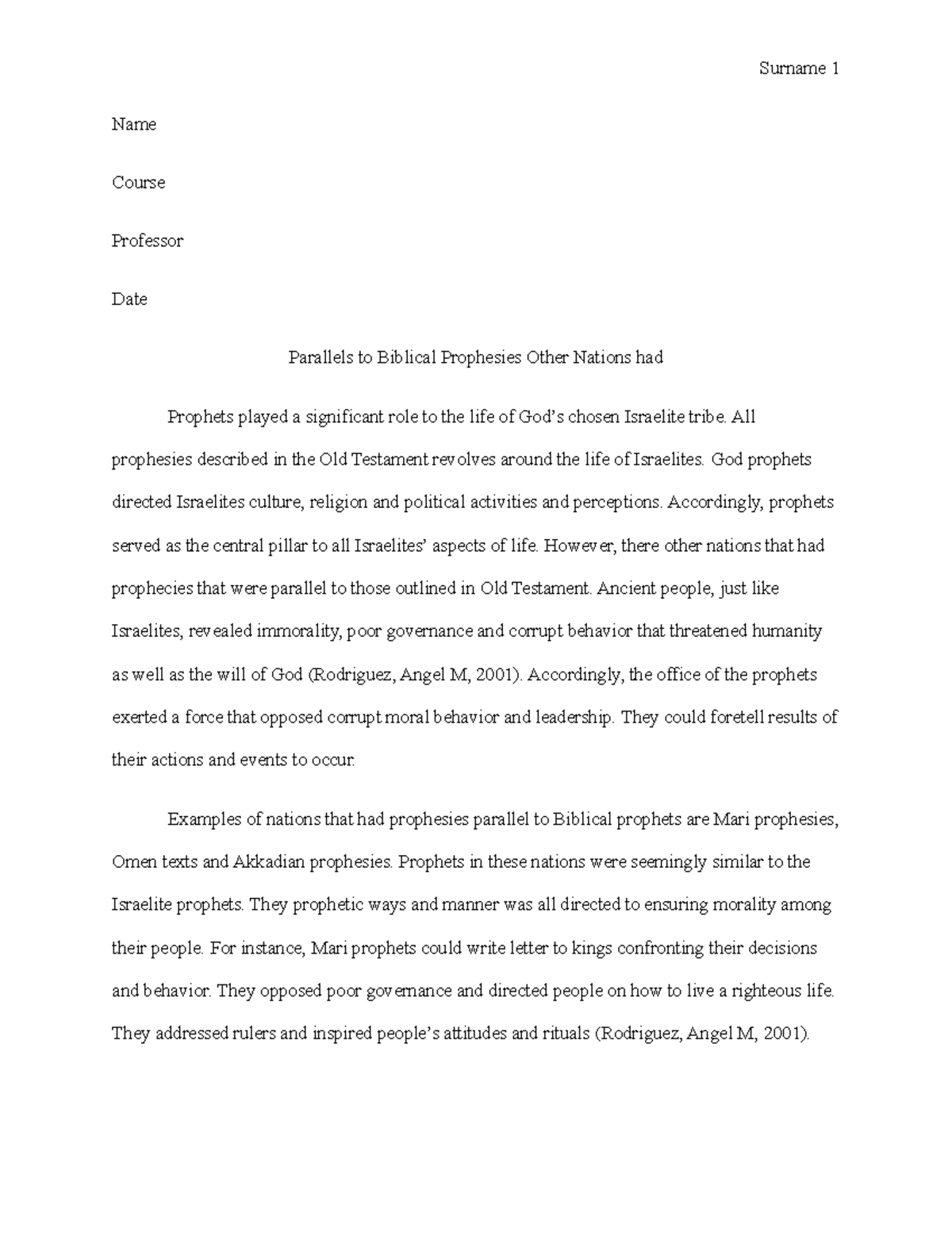 Parallels to Biblical Prophesies - Surname 1 Name Course Professor Date ...