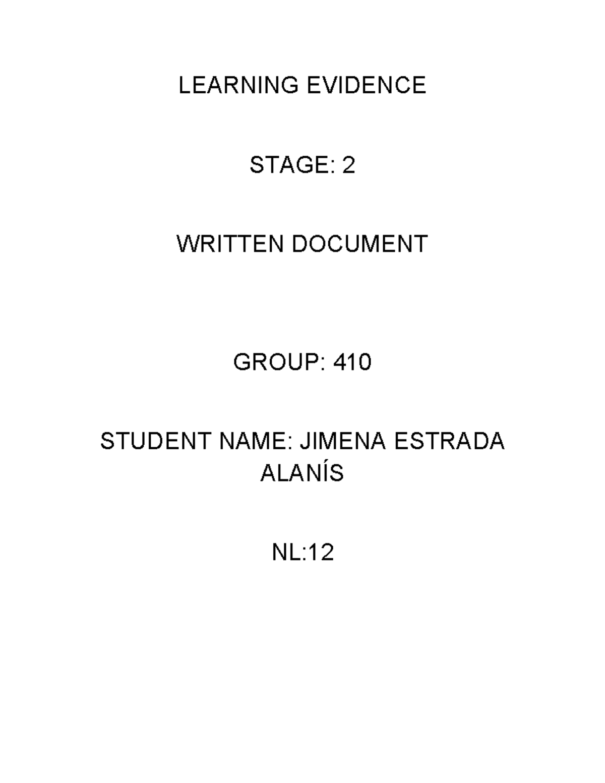 Learning Evidence - ... - LEARNING EVIDENCE STAGE: 2 WRITTEN DOCUMENT ...