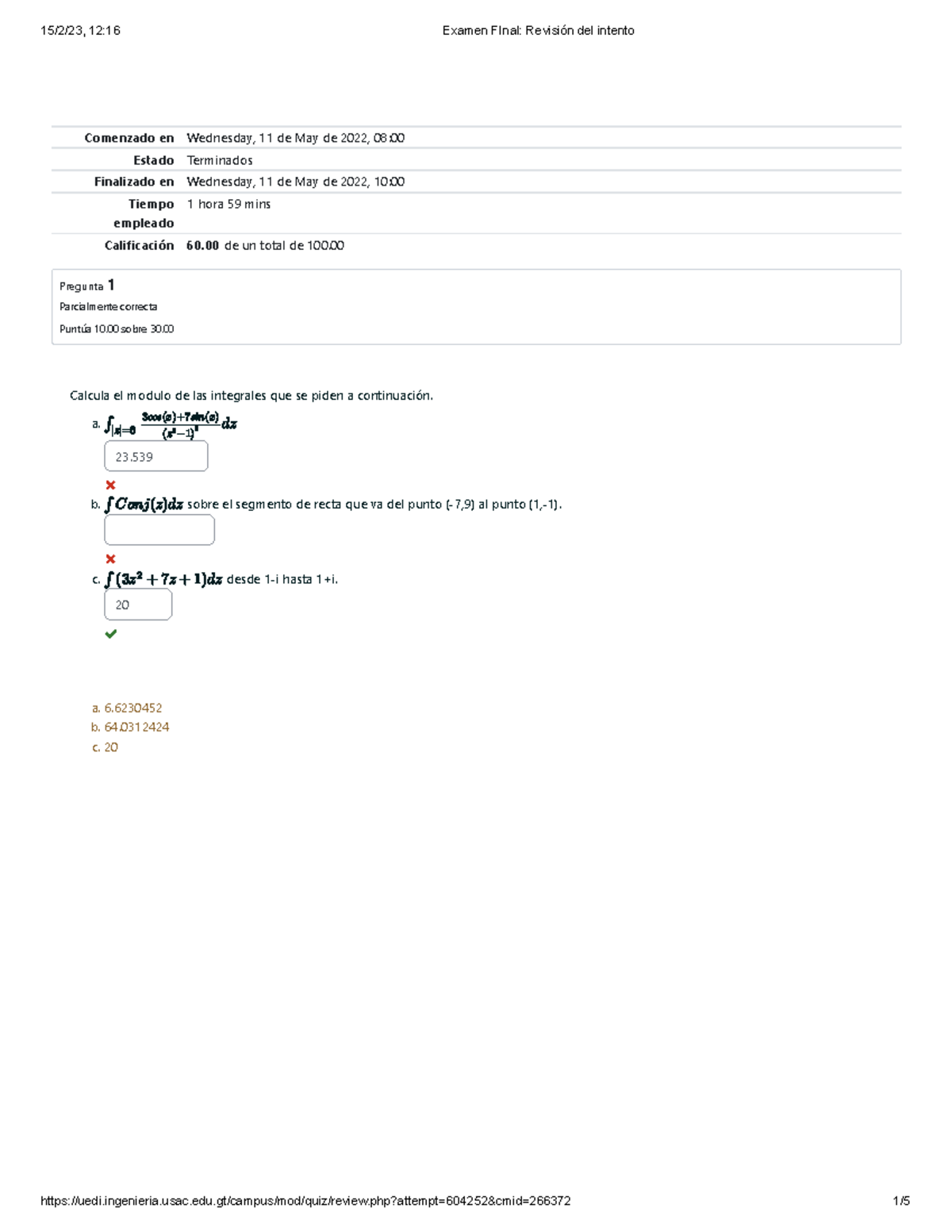 Examen Final - repasar - Comenzado en Wednesday, 11 de May de 2022, 08: Estado Terminados ...