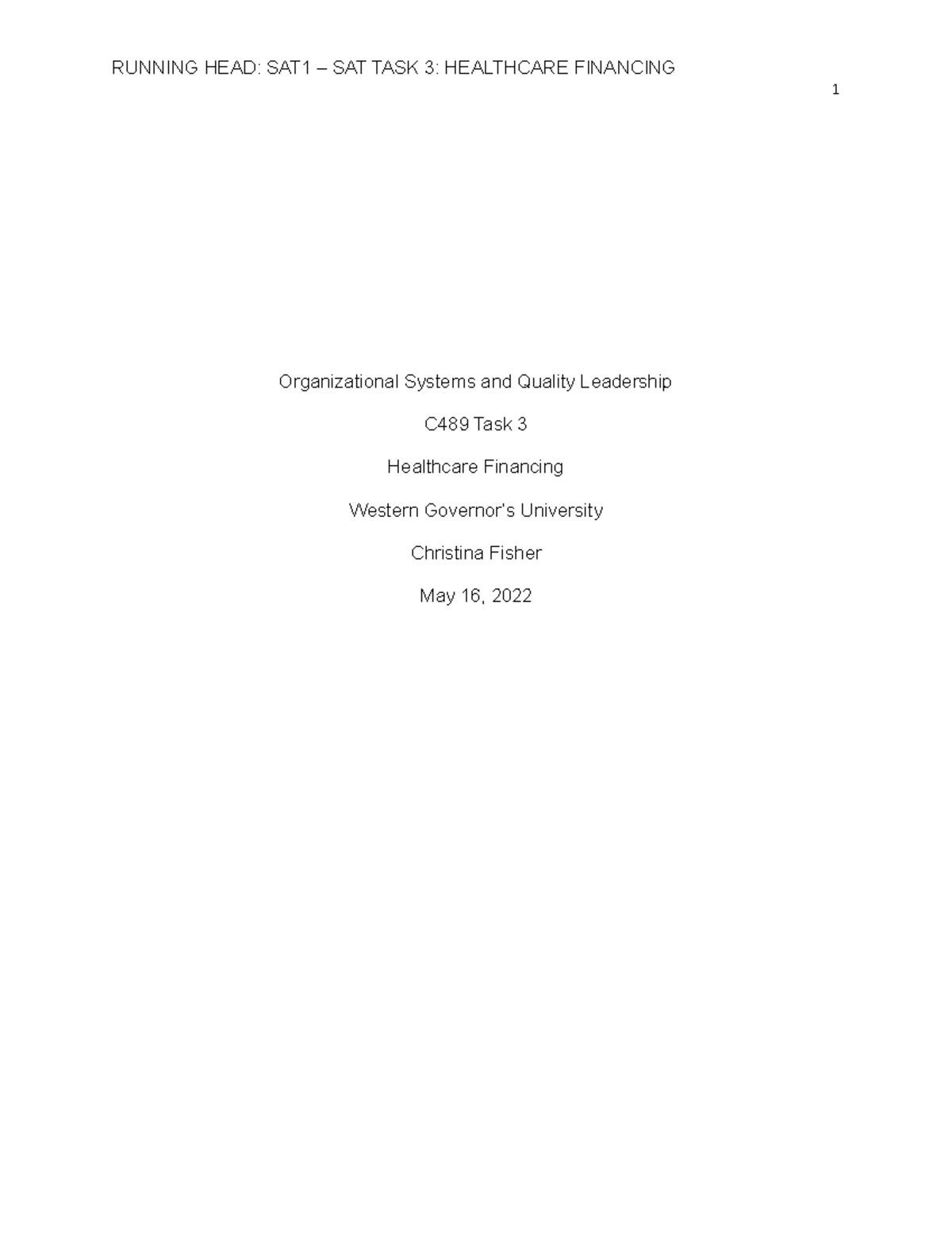 SAT TASK 3 Healthcare Financing - Organizational Systems and Quality ... SAT TASK 3 Healthcare Financing - Organizational Systems and Quality ...