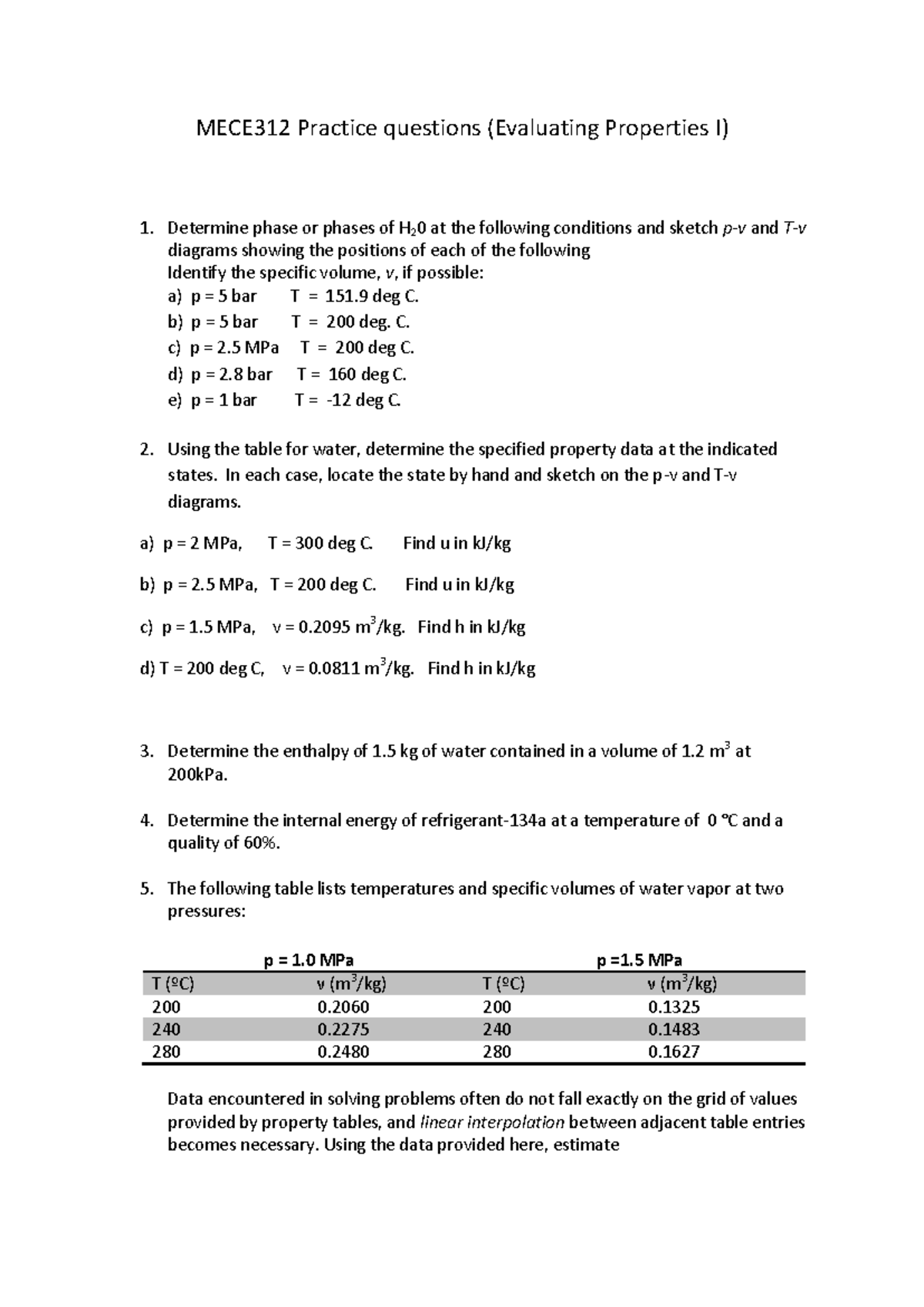 Practice Questions Evaluating Properties - b) p = 5 bar T = 200 deg. C ...