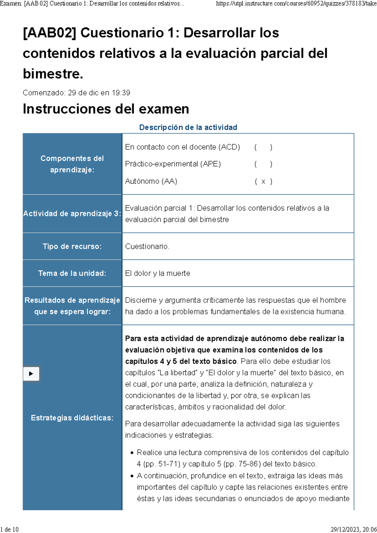 Examen [AAB02] Cuestionario 1 Desarrollar los contenidos relativos a la evaluación parcial del ...