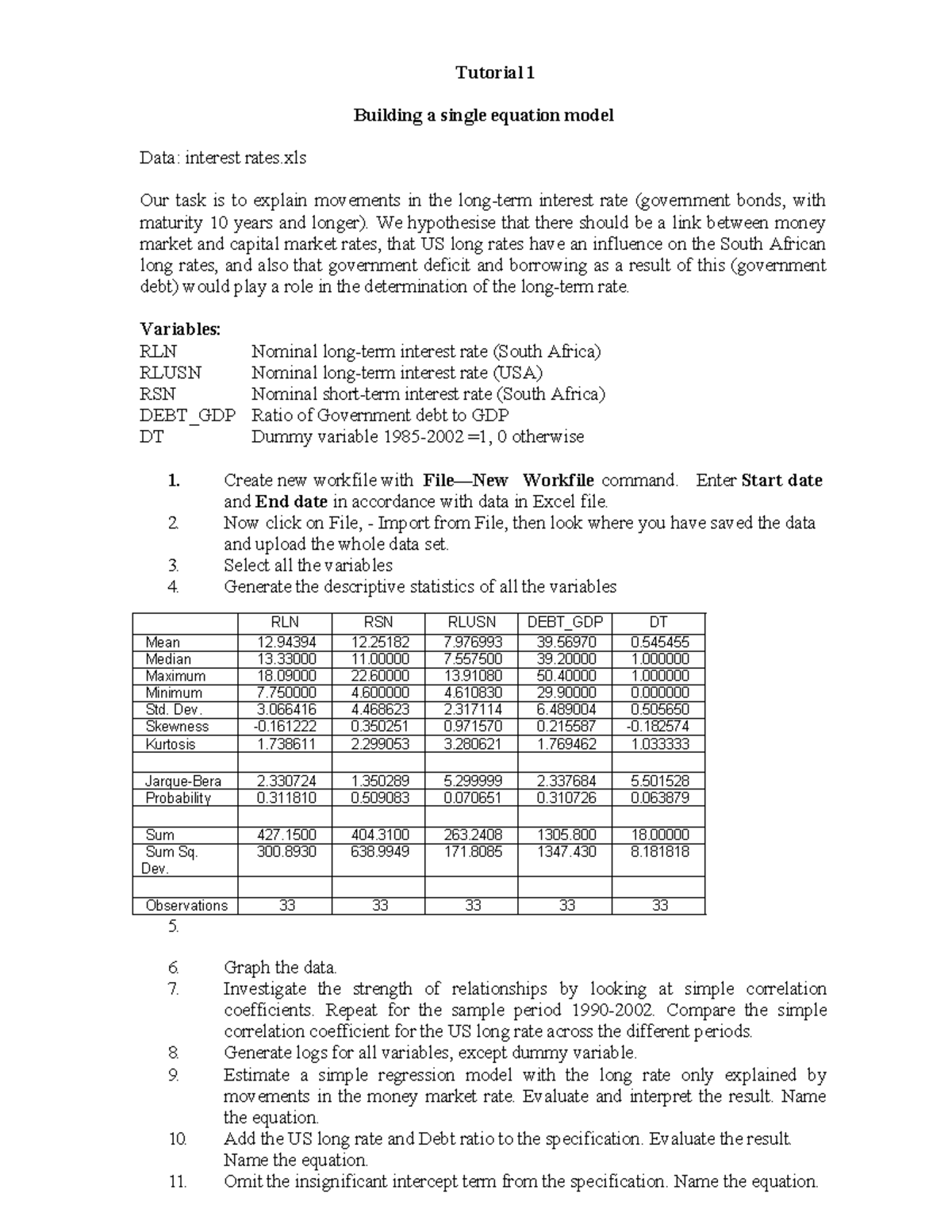 Practical 1 - honours degree module - Tutorial 1 Building a single equation model Data: interest ...
