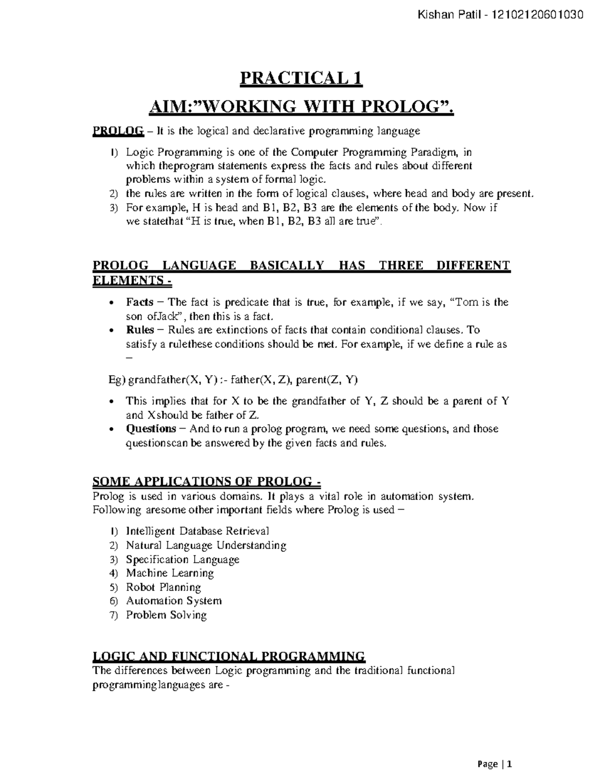 Kishanai removed - asa - PRACTICAL 1 AIM:”WORKING WITH PROLOG”. PROLOG – It is the logical and ...