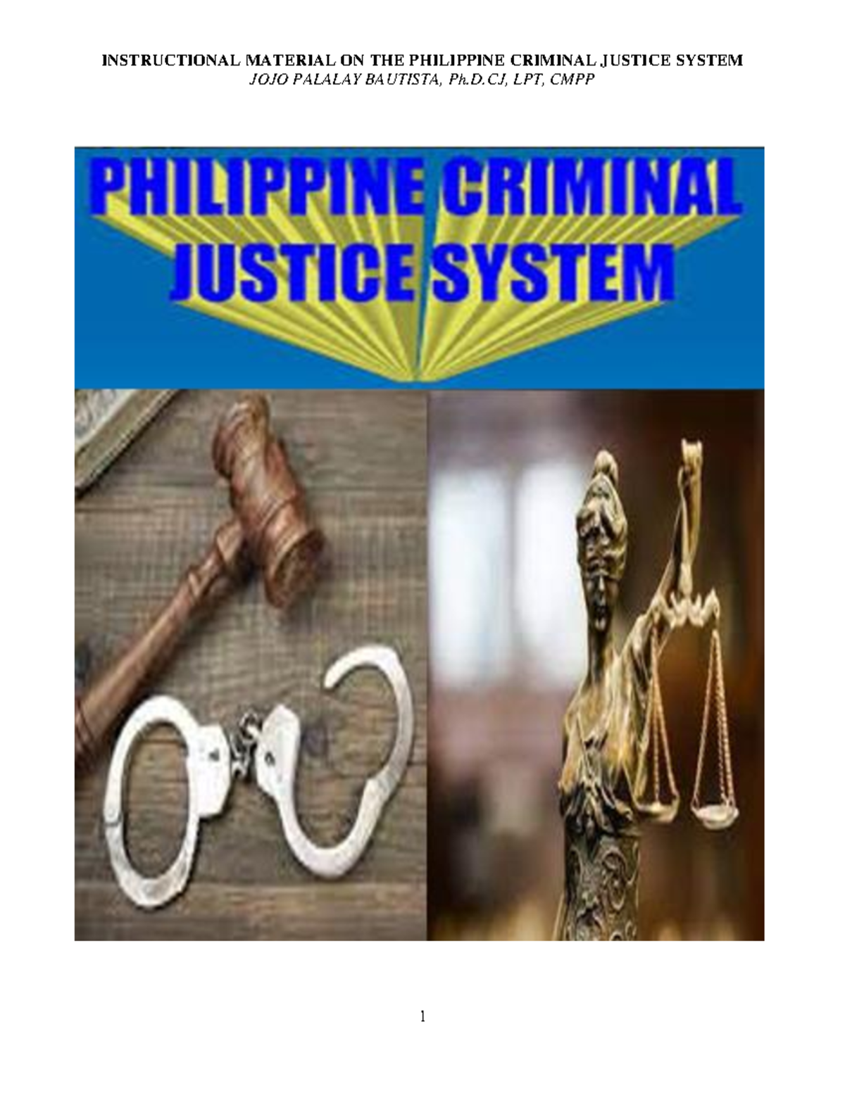 THE Philippine Criminal Justice System 2 - JOJO PALALAY BAUTISTA, Ph.D ...