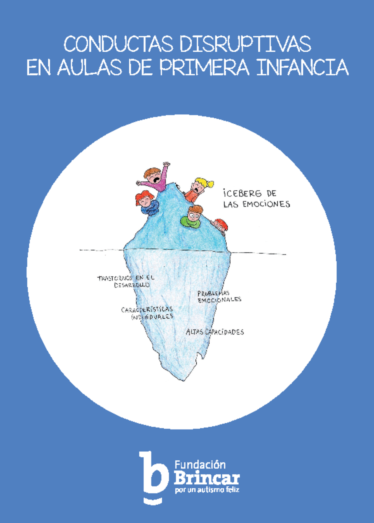 Cuadernillo Conductas disruptivas - CONDUCTAS DISRUPTIVAS EN AULAS DE ...