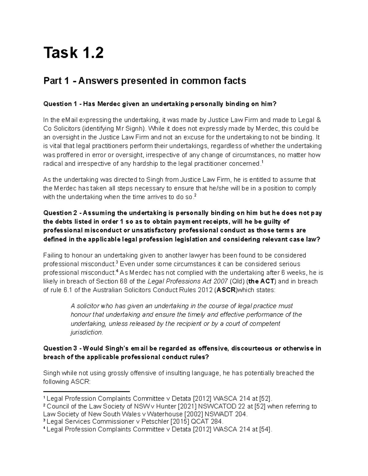 Task 1 - Responses - Task 1. Part 1 - Answers presented in common facts Question 1 - Has Merdec ...