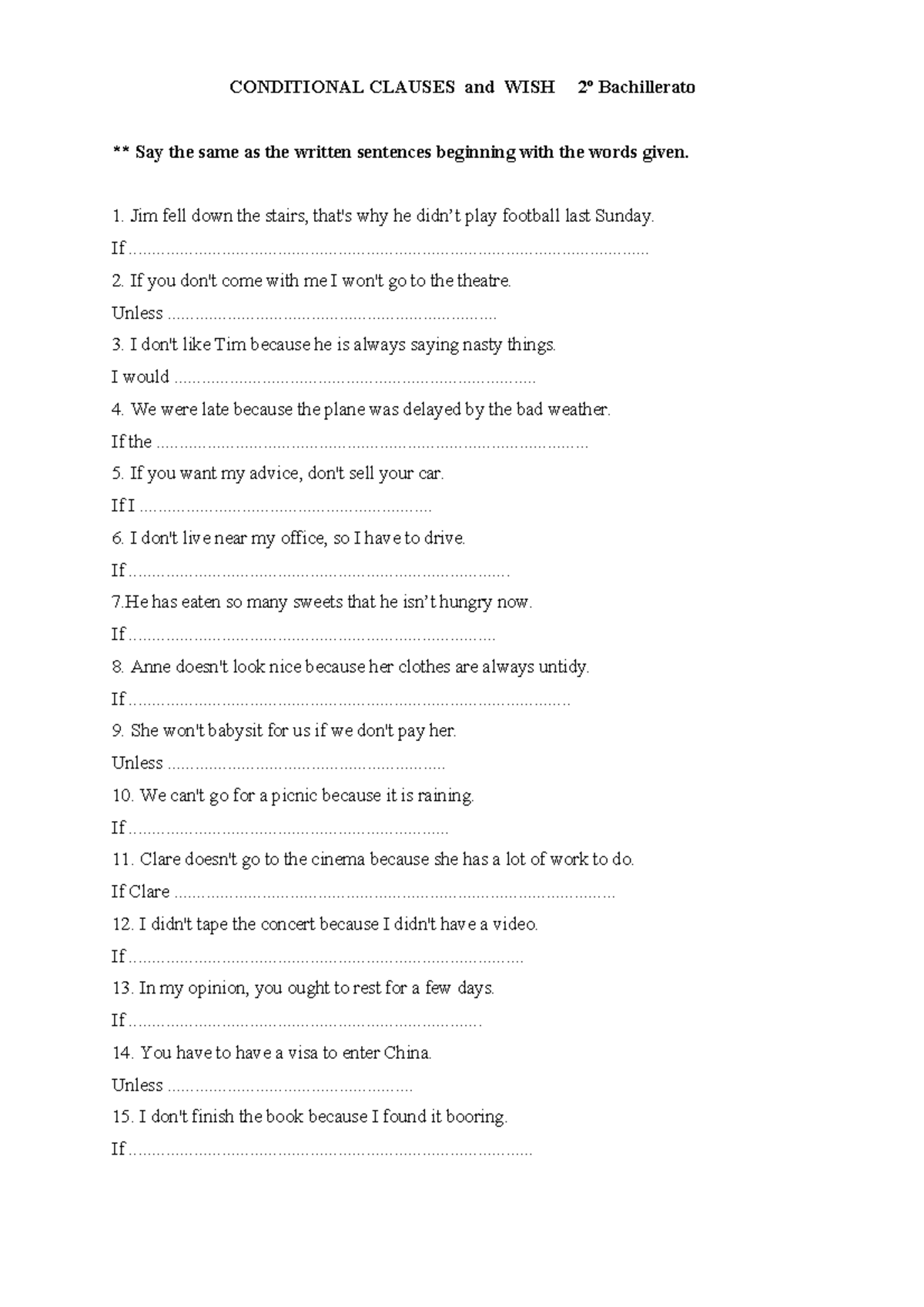 Conditionals Exercises - CONDITIONAL CLAUSES and WISH 2º Bachillerato ...