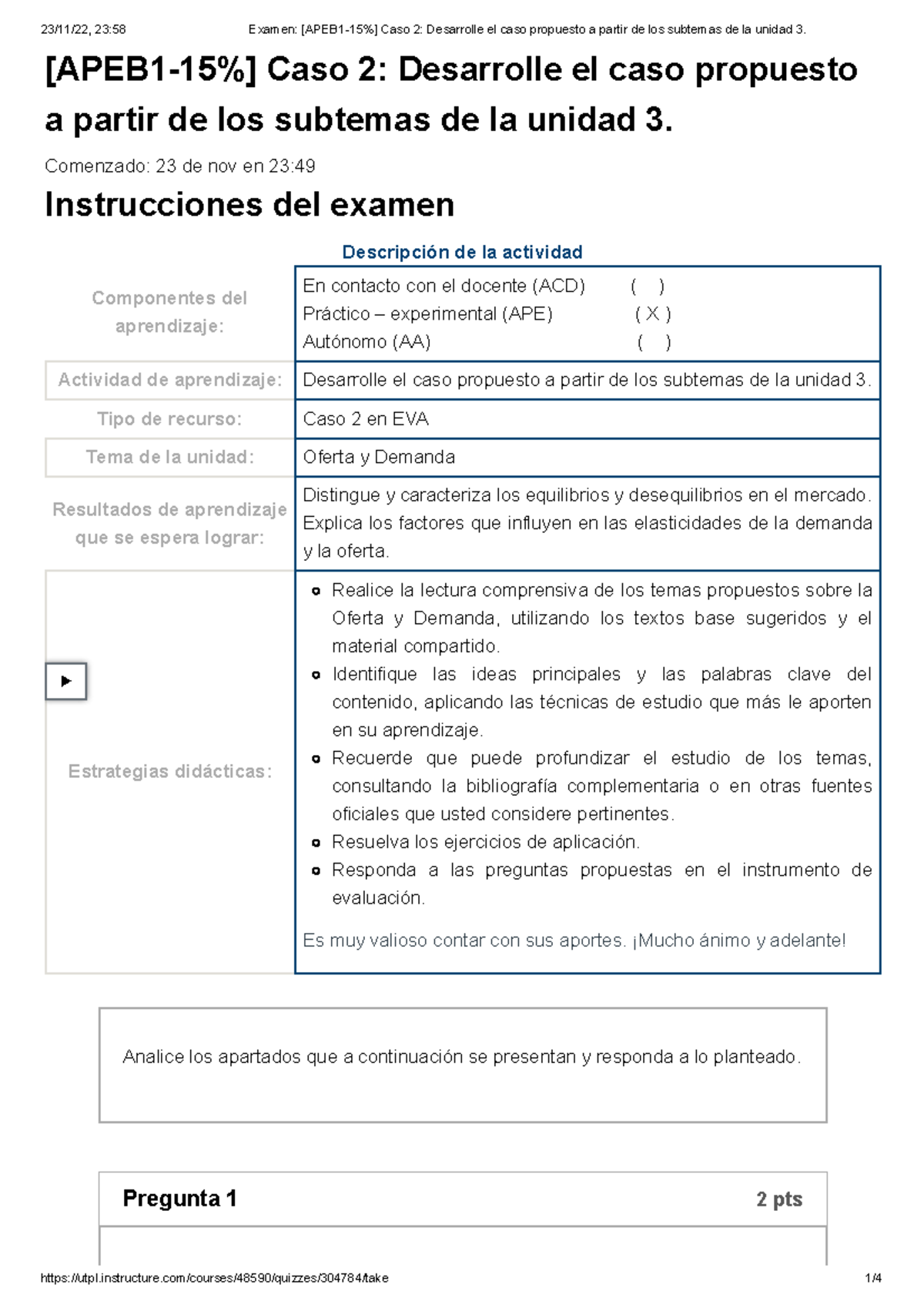 Examen [APEB 1-15%] Caso 2 Desarrolle el caso propuesto a partir de los subtemas de la unidad 3 ...